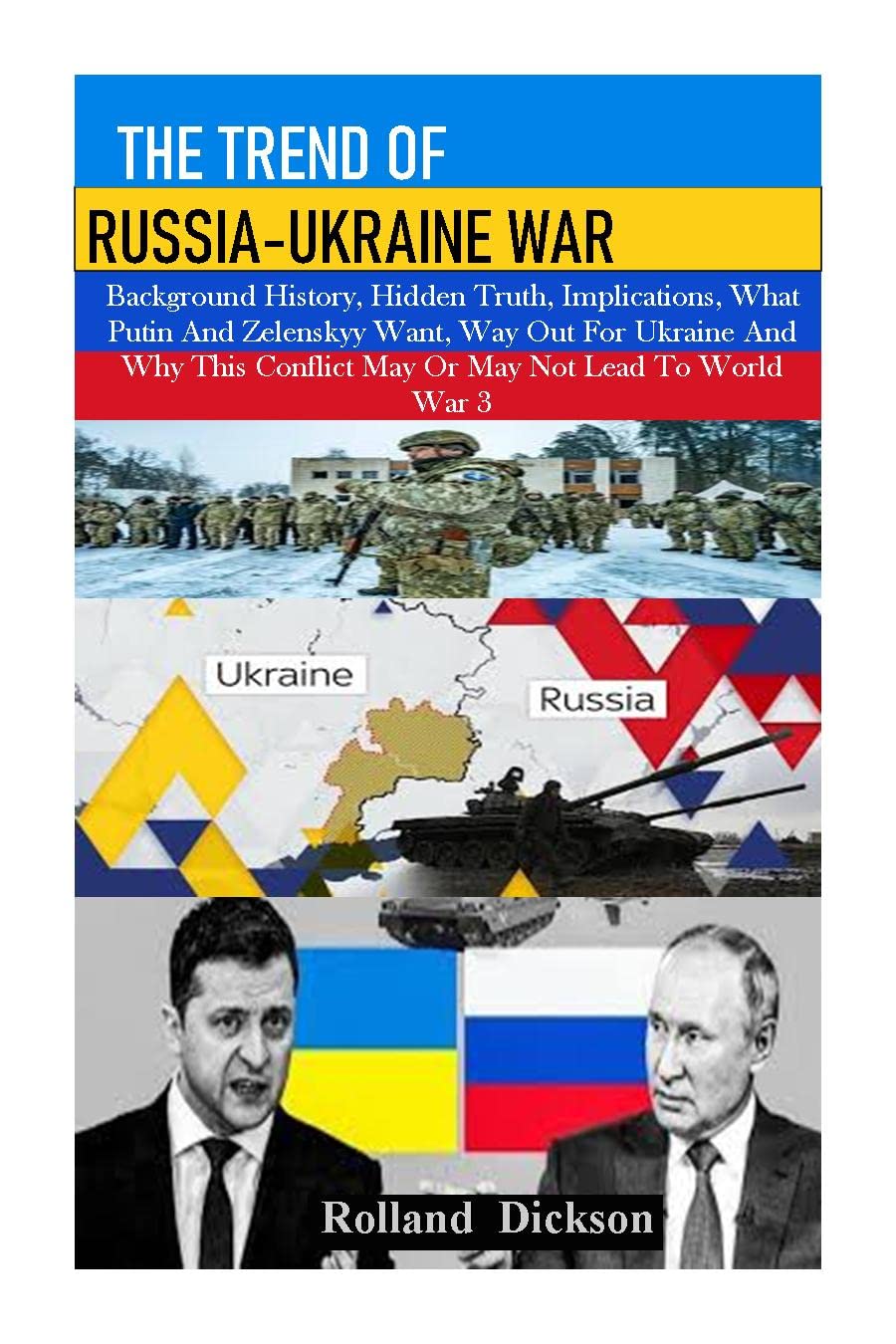 The Trend of Russia-Ukraine War: Background History, Hidden Truth ...