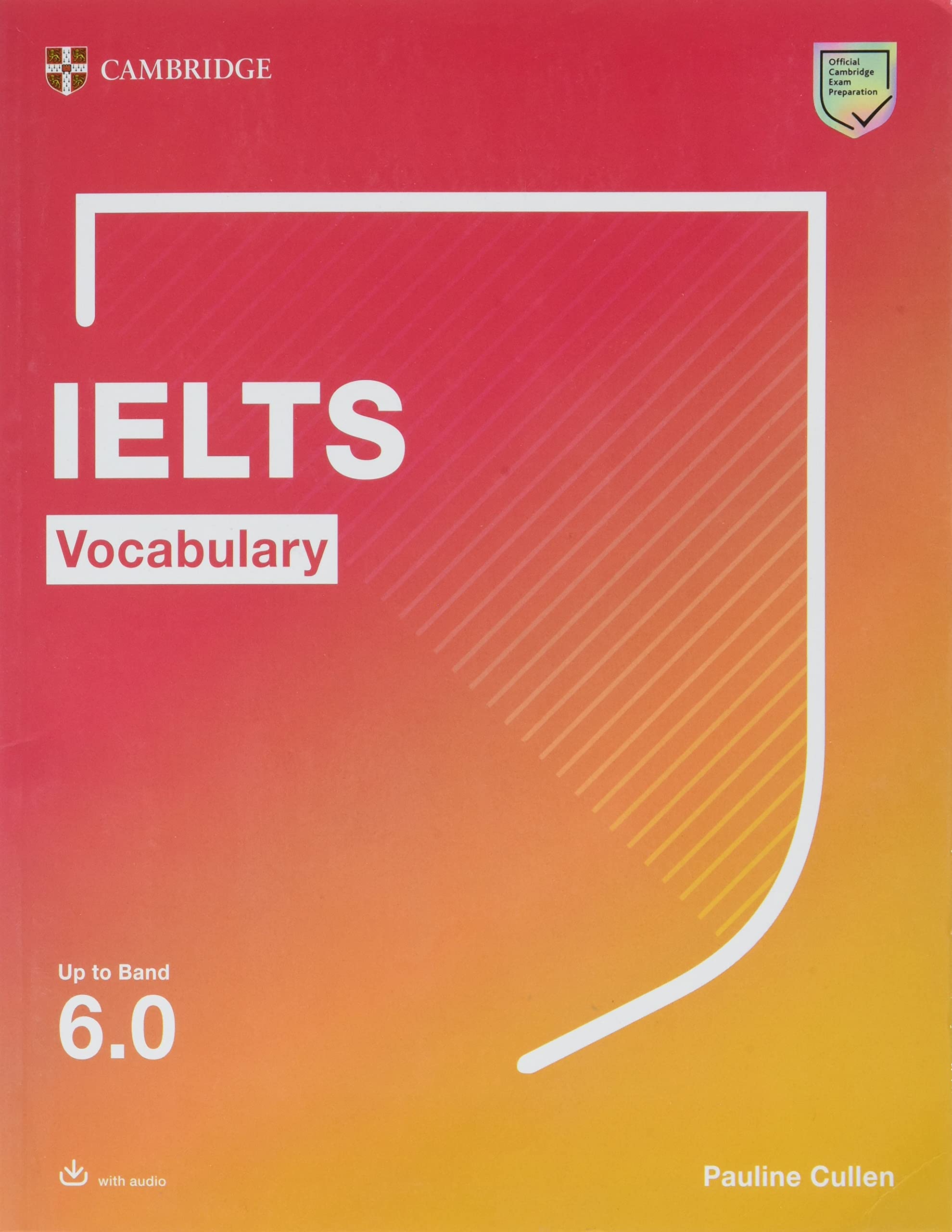 IELTS Vocabulary Up to Band 6.0 With Downloadable Audio by Pauline Cullen | Goodreads
