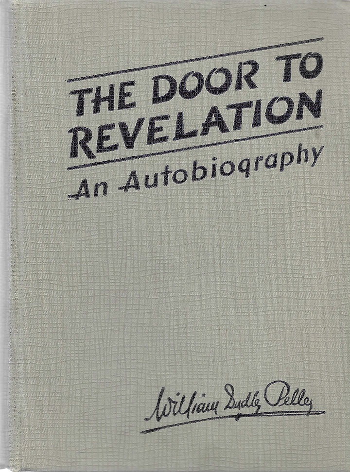 The Door to Revelation: An Autobiography by William Dudley Pelley | Goodreads