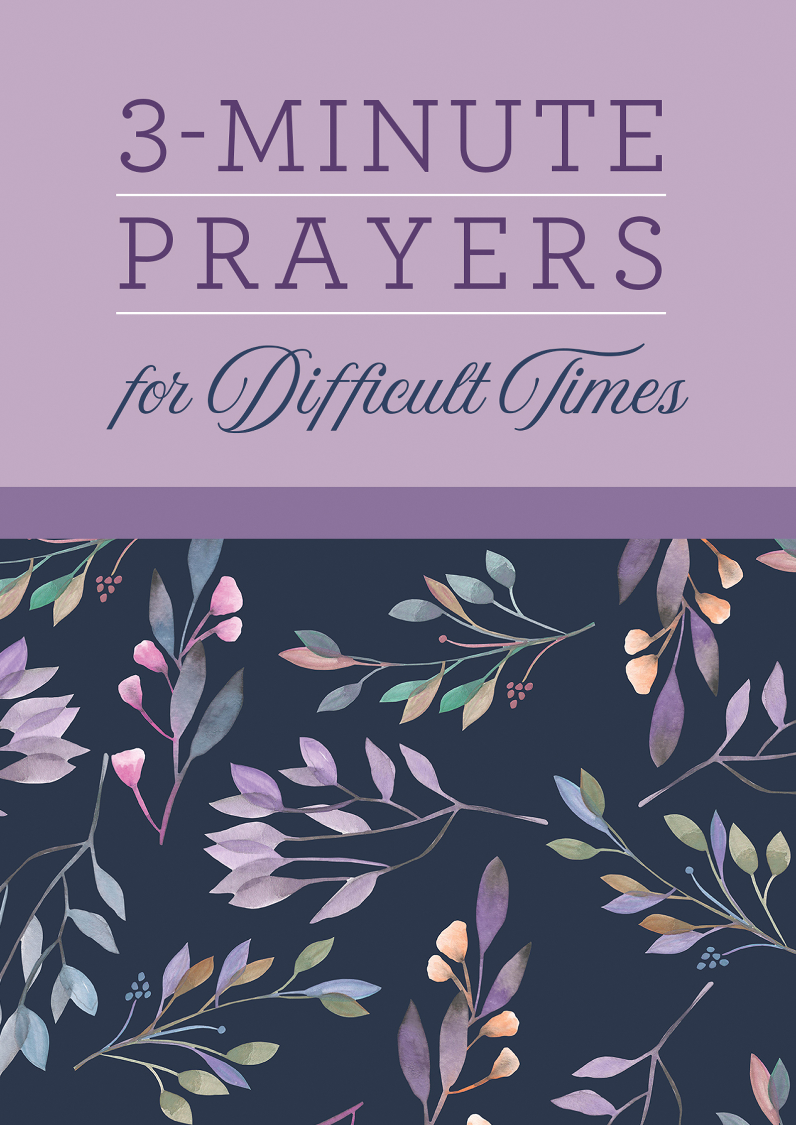 3-Minute Prayers for Difficult Times by Rae Simons | Goodreads