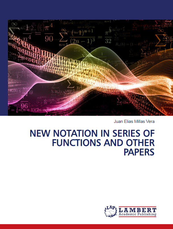 New notation in series of functions and other papers. by Juan Elías ...
