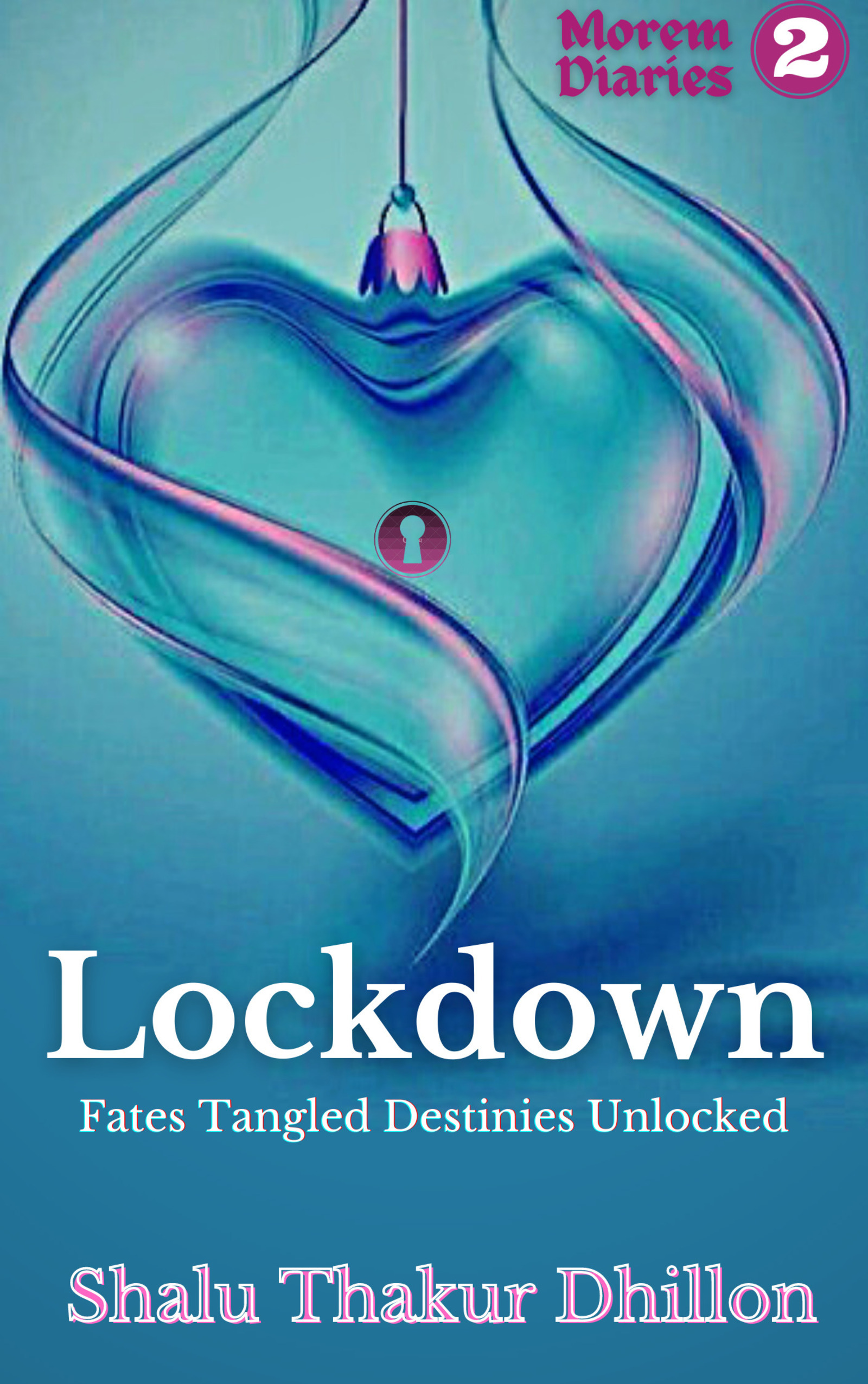 Once Upon A Lockdown (Morem Diaries, #2) by Shalu Thakur Dhillon ...