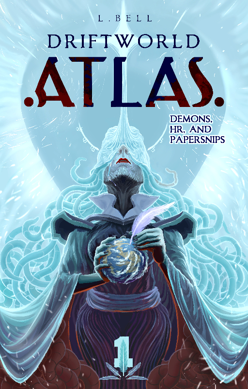 Driftworld Atlas: Demons, HR, and Papersnips by L. Bell | Goodreads