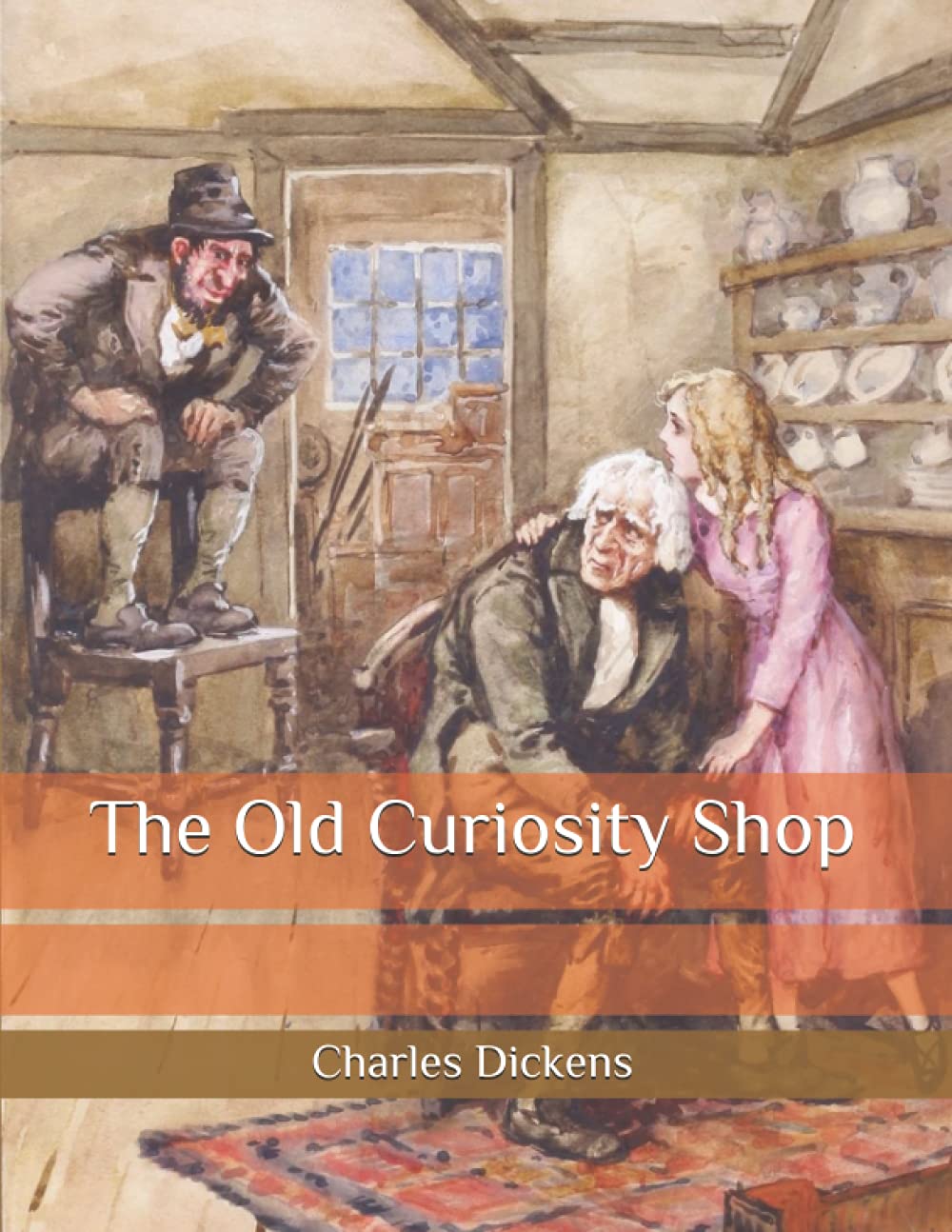 The Old Curiosity Shop: The Story of Little Nell and her "Tragedy of ...