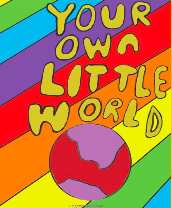 Your Own Little World by Chris Ruter | Goodreads