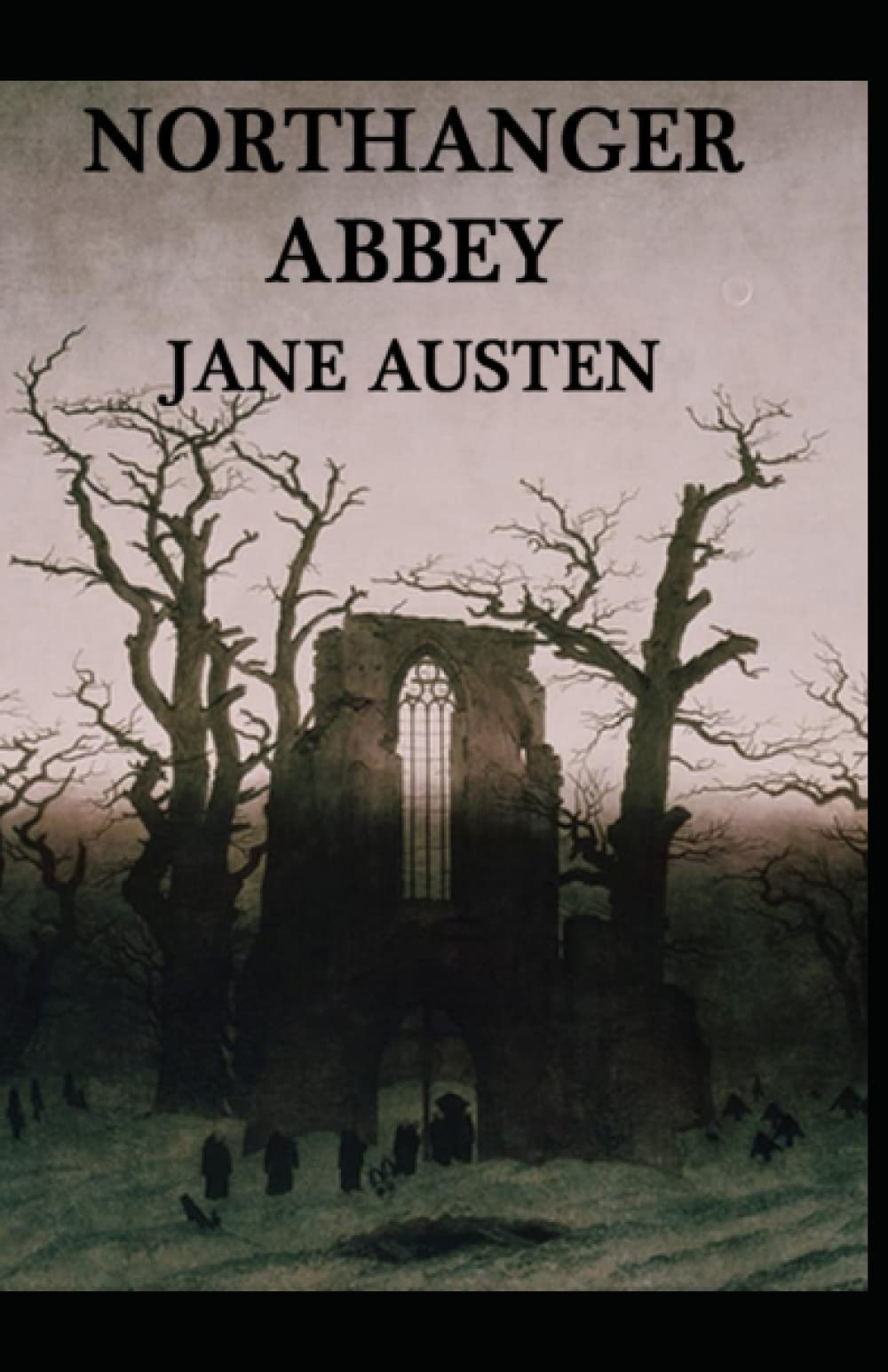 Northanger Abbey Annotated by Jane Austen | Goodreads