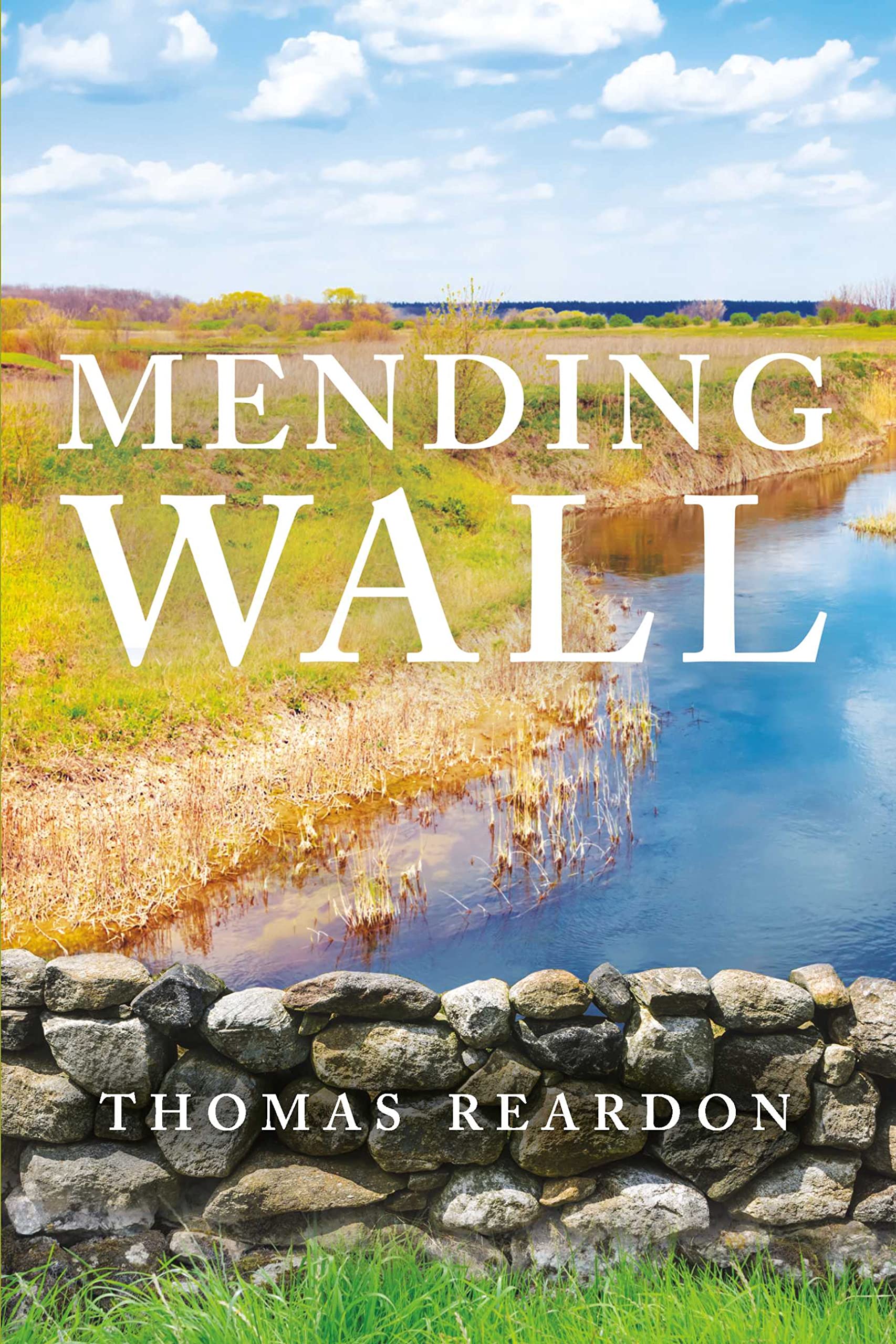 Mending Wall by Thomas Reardon | Goodreads
