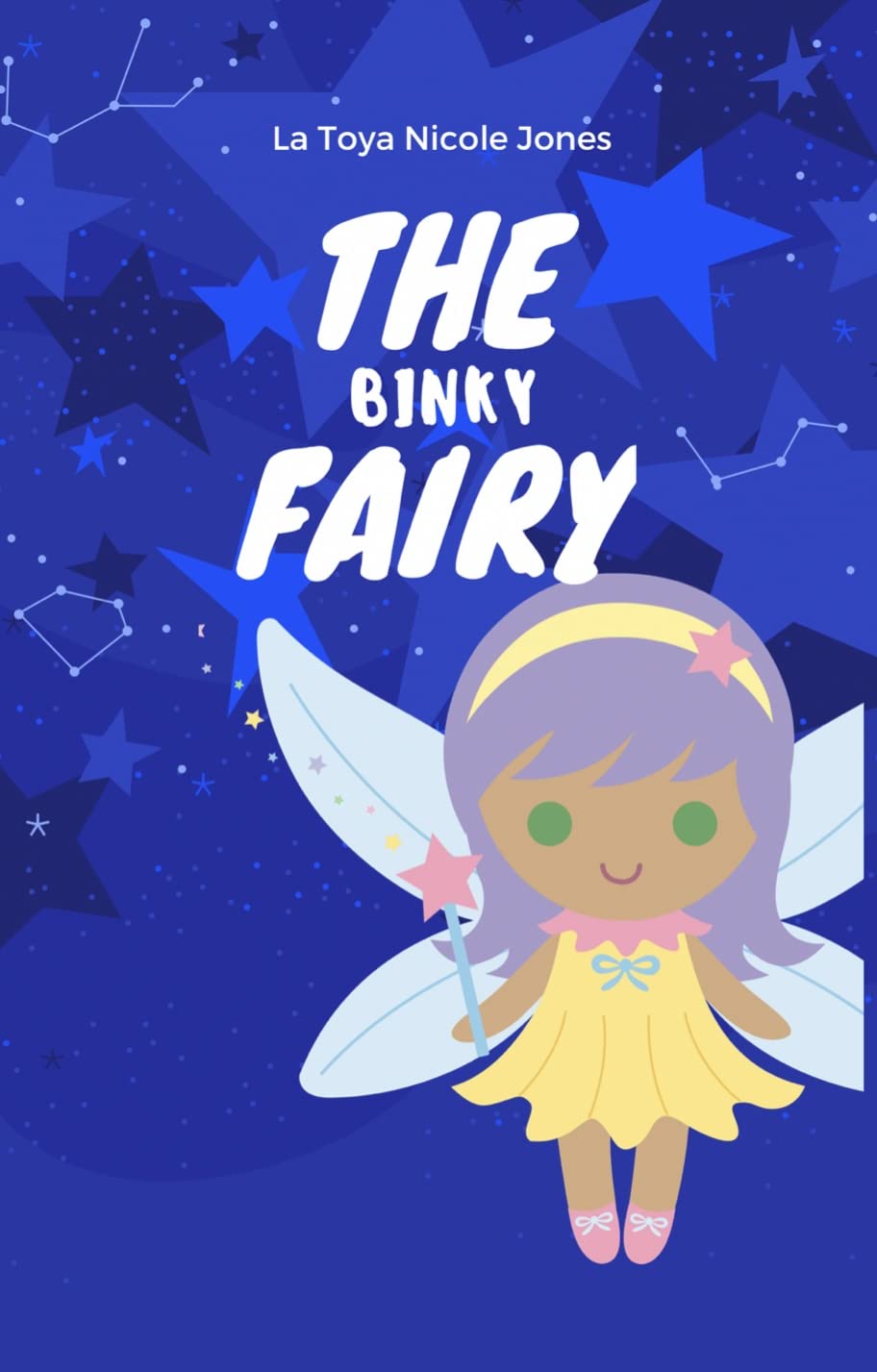 The Binky Fairy by La Toya Nicole Jones | Goodreads