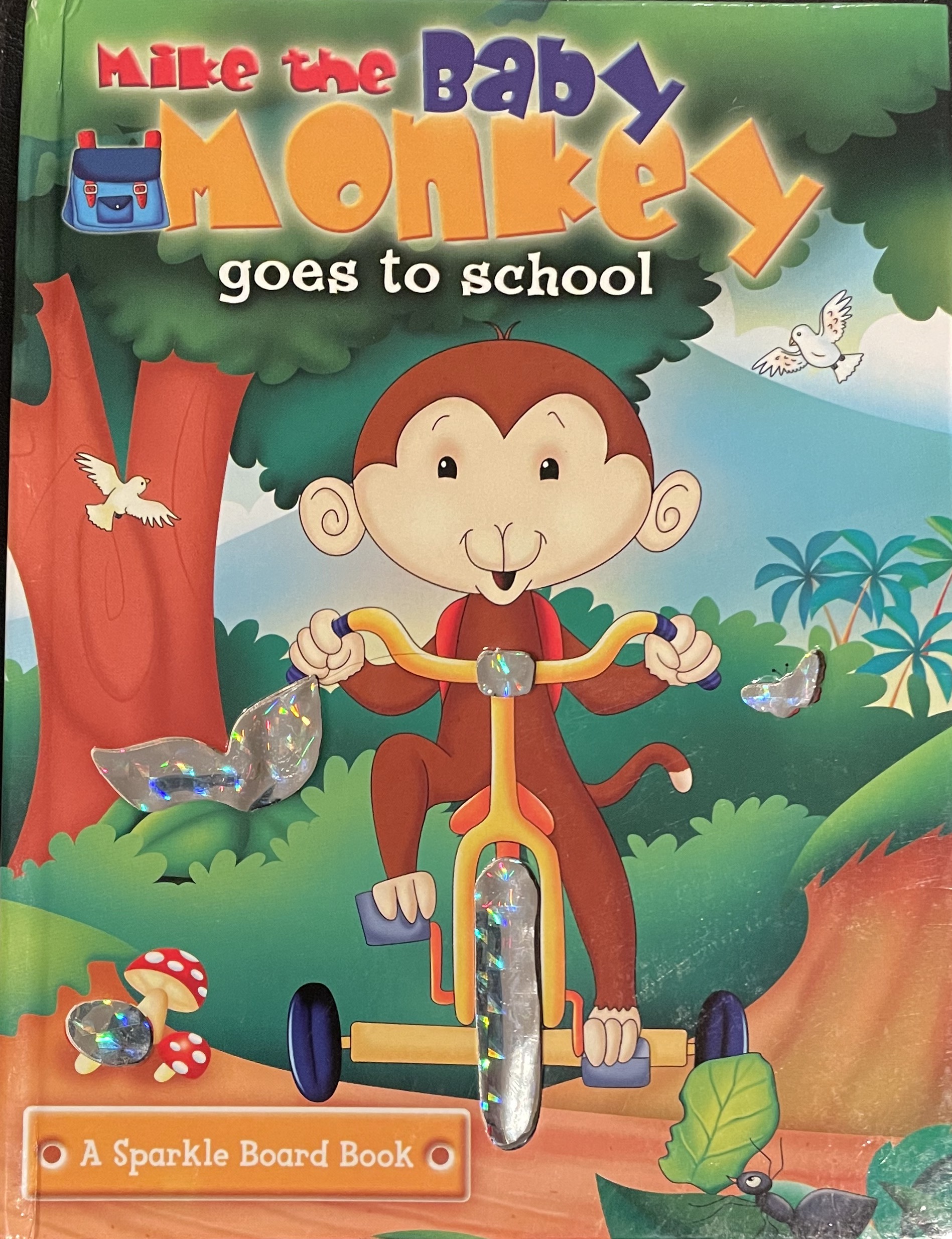 Mike the Baby Monkey Goes to School: A Sparkle Board Book by ...