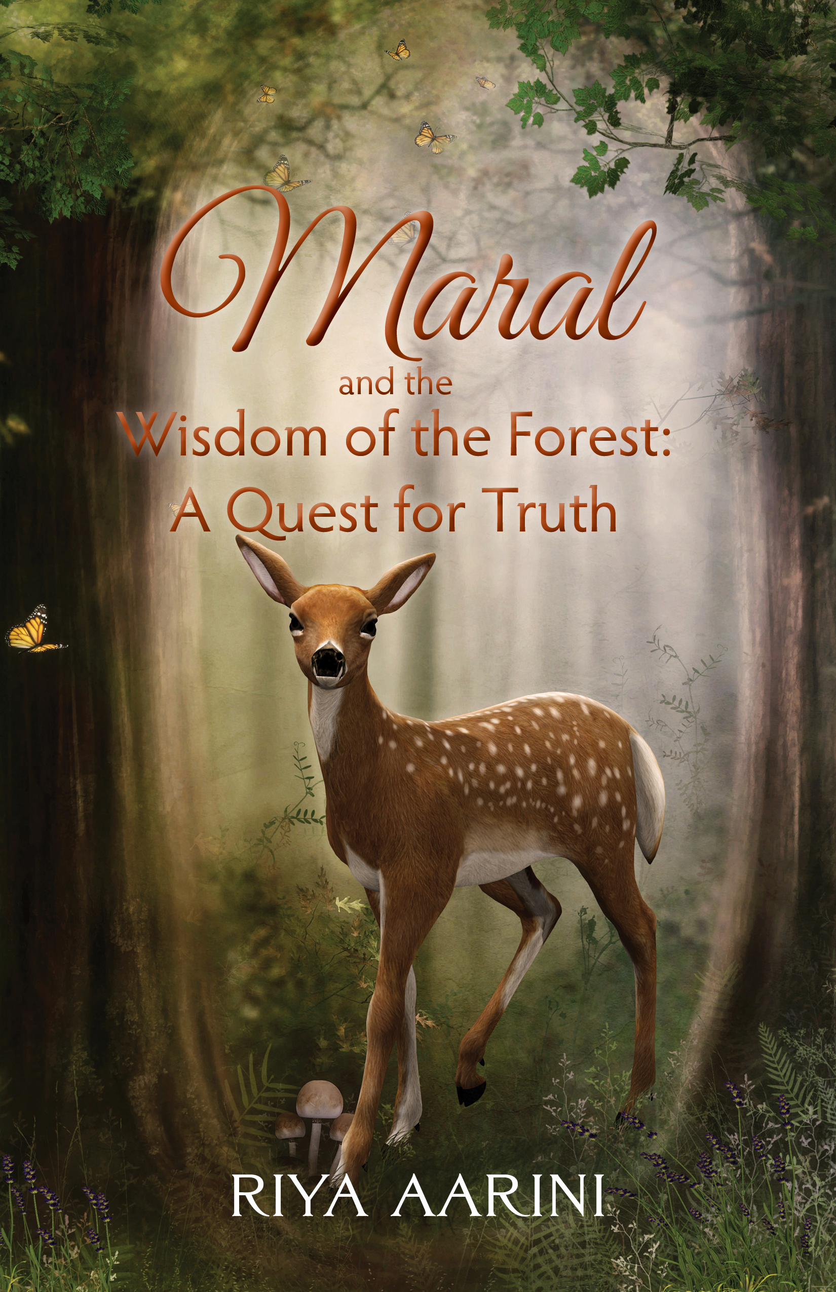 Maral and the Wisdom of the Forest: A Quest for Truth by Riya Aarini ...