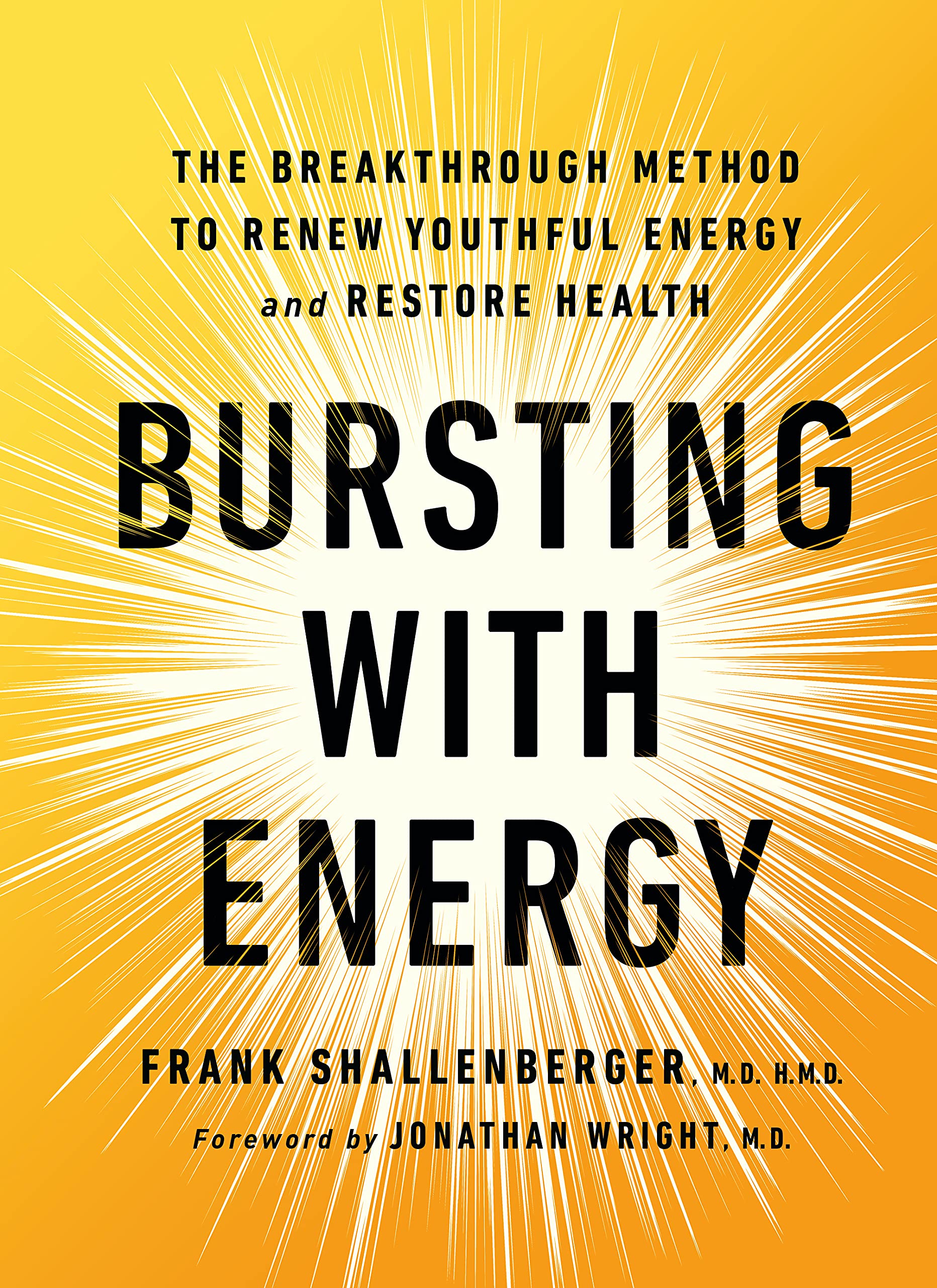 Bursting with Energy: The Breakthrough Method to Renew Youthful Energy ...