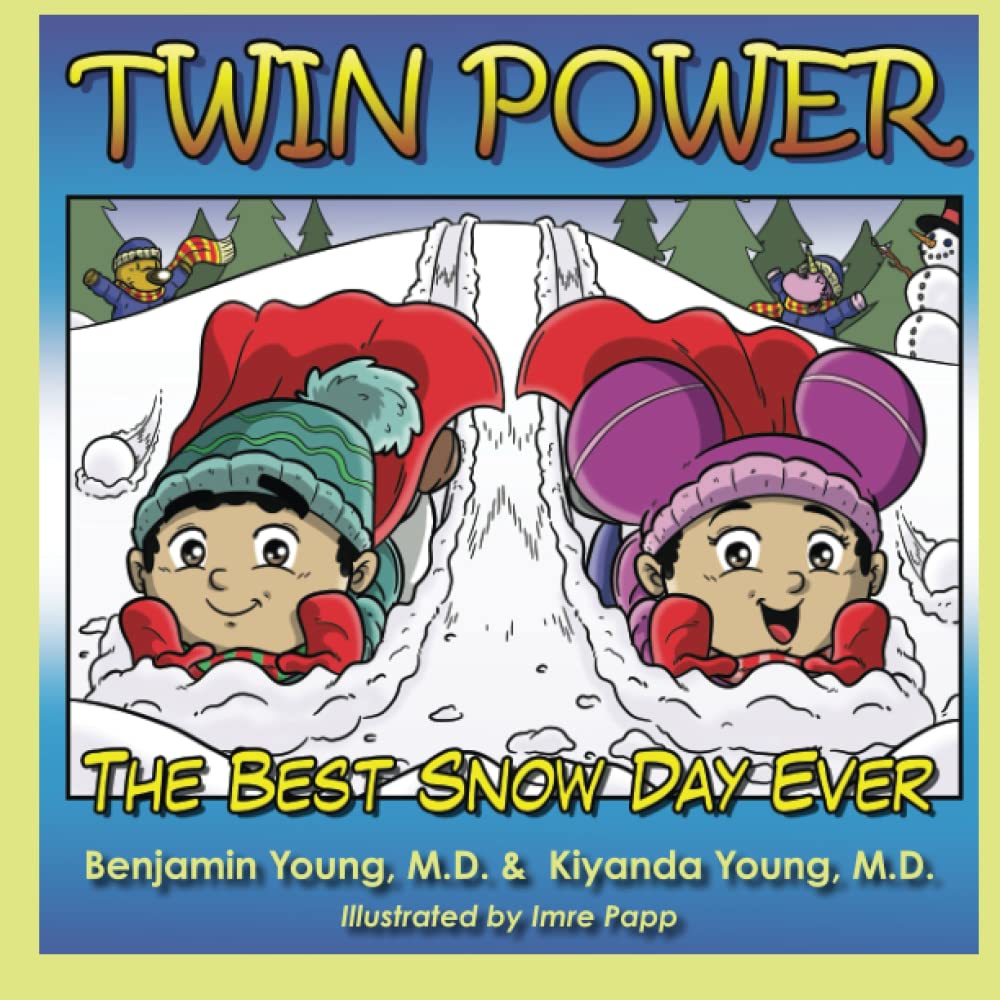 Twin Power: The Best Snow Day Ever by Kiyanda Young MD | Goodreads
