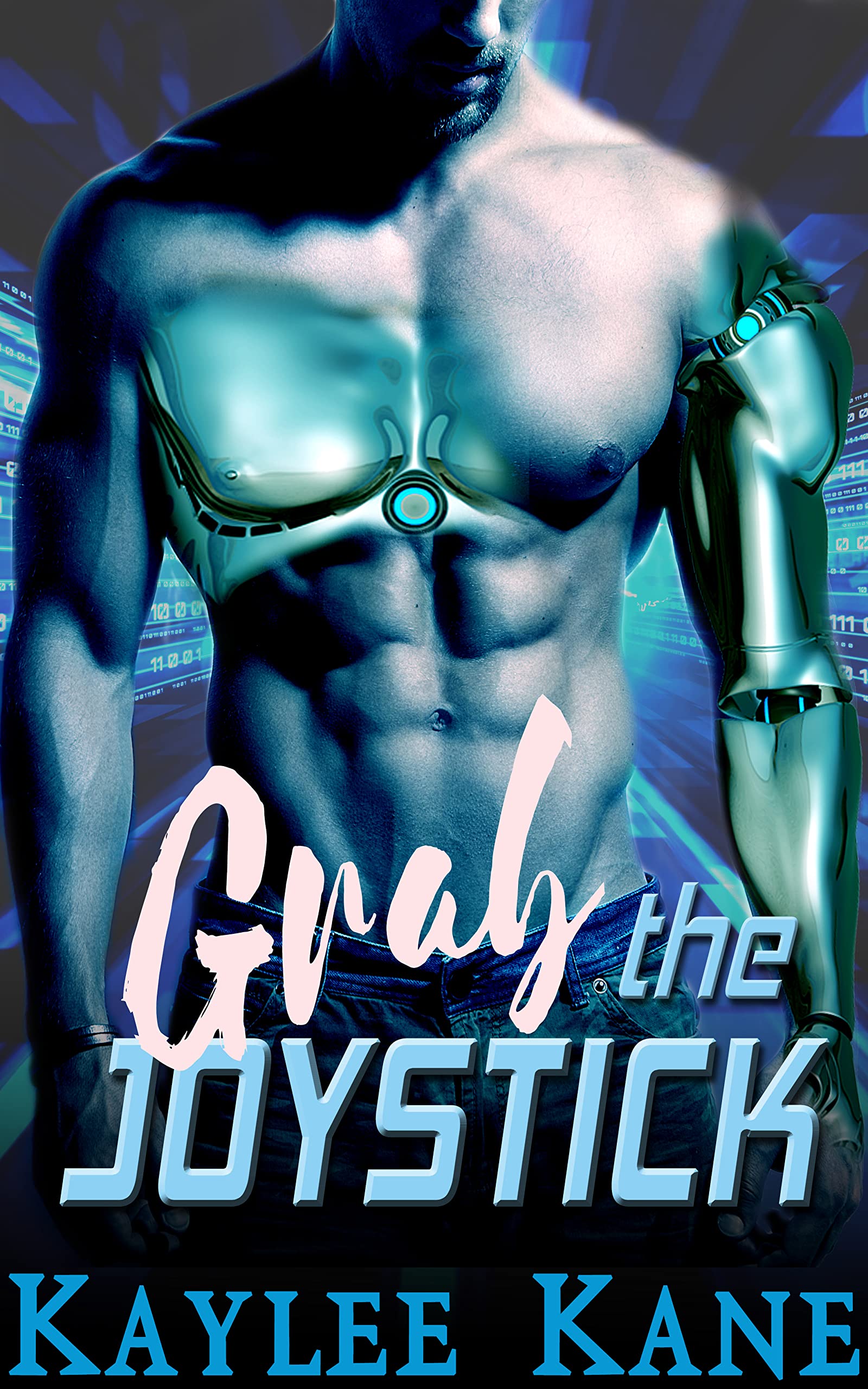 Grab the Joystick: MM LITRPG Sci-Fi Romance by Kaylee Kane | Goodreads