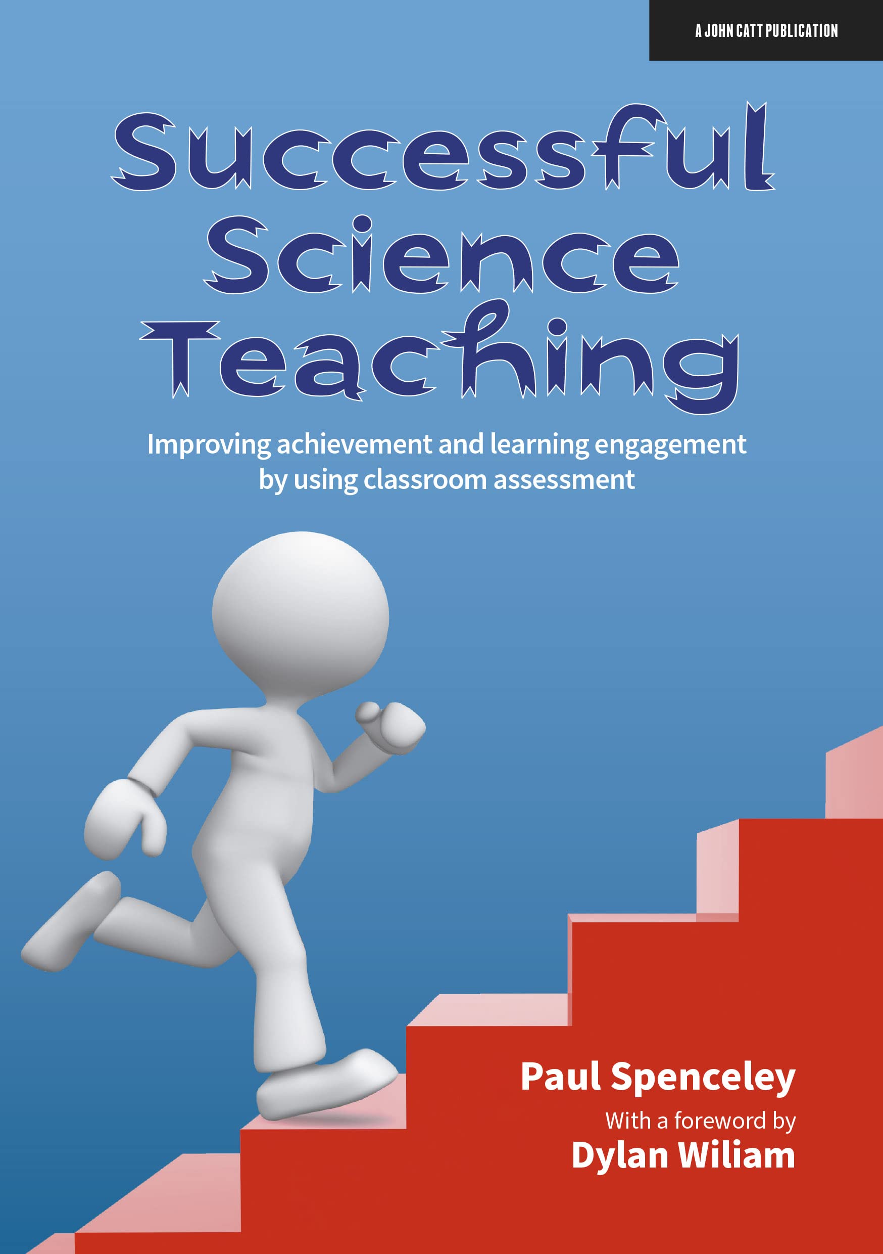 Successful Science Teaching: Improving achievement and learning ...