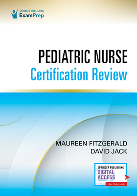 Pediatric Nurse Certification Review 1st Edition – Pediatric Nursing ...