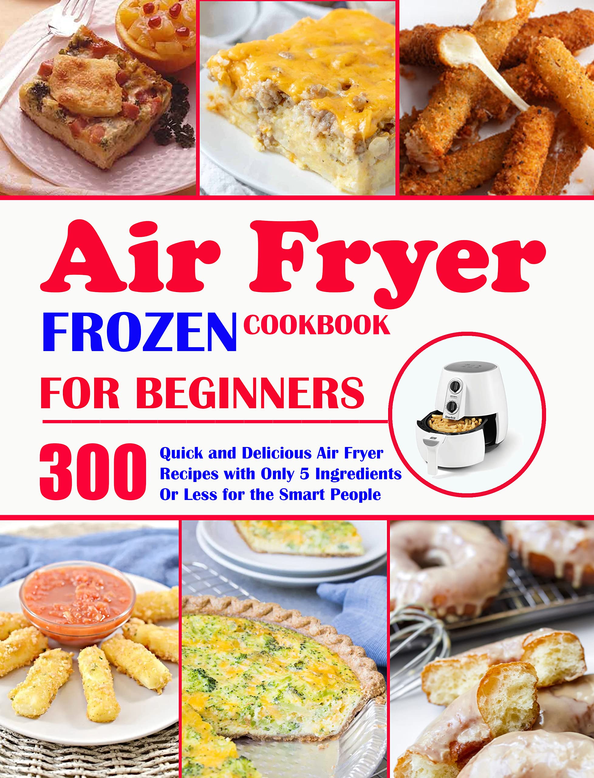 air-fryer-frozen-for-beginners-cookbook-300-quick-and-delicious-air