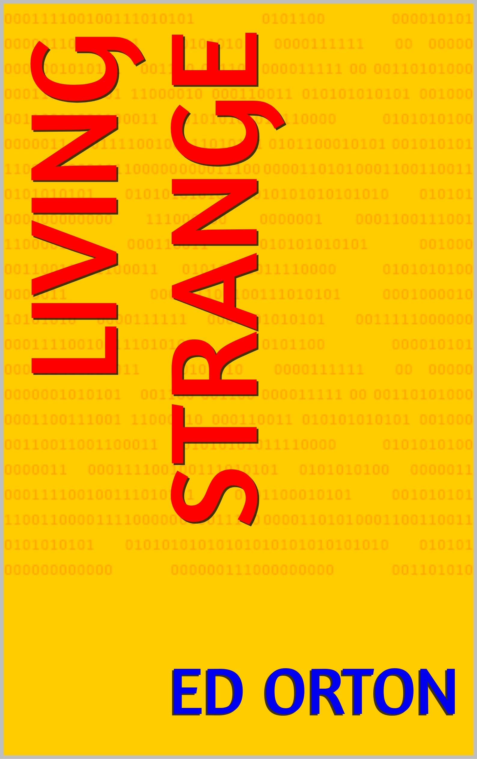 Living Strange by Ed Orton | Goodreads