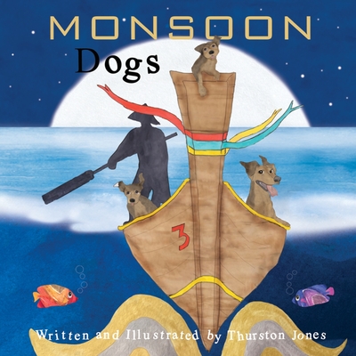 monsoon dogs by Thurston Jones | Goodreads