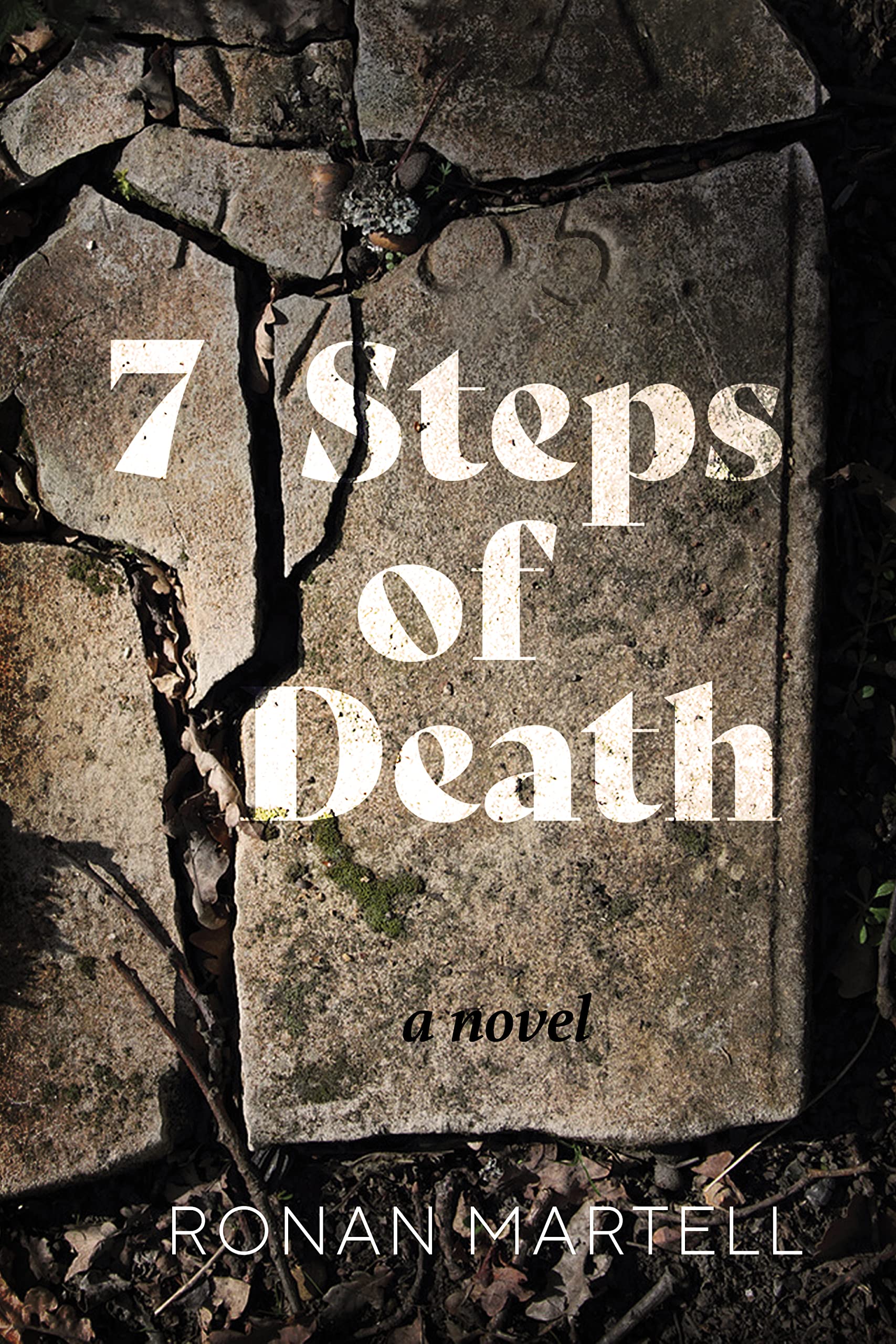 7 Steps of Death by Ronan Martell | Goodreads