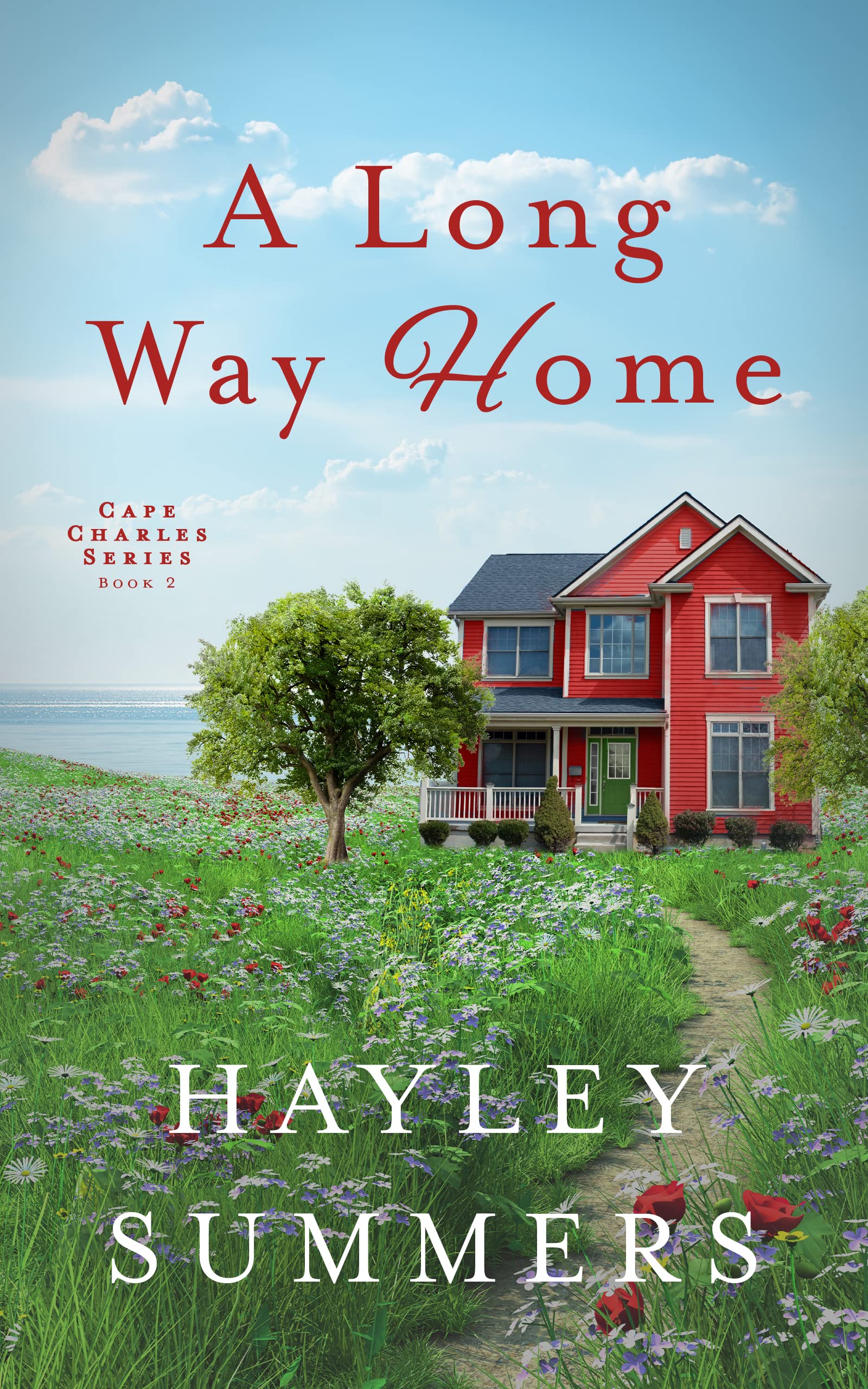 A Long Way Home 2 (Cape Charles #2) by Hayley Summers | Goodreads