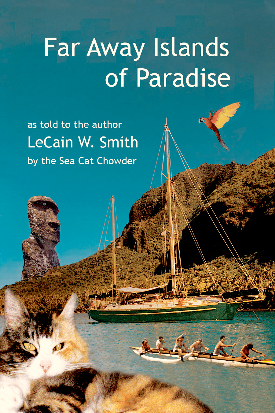 Far Away Islands of Paradise by Lecain W. Smith | Goodreads
