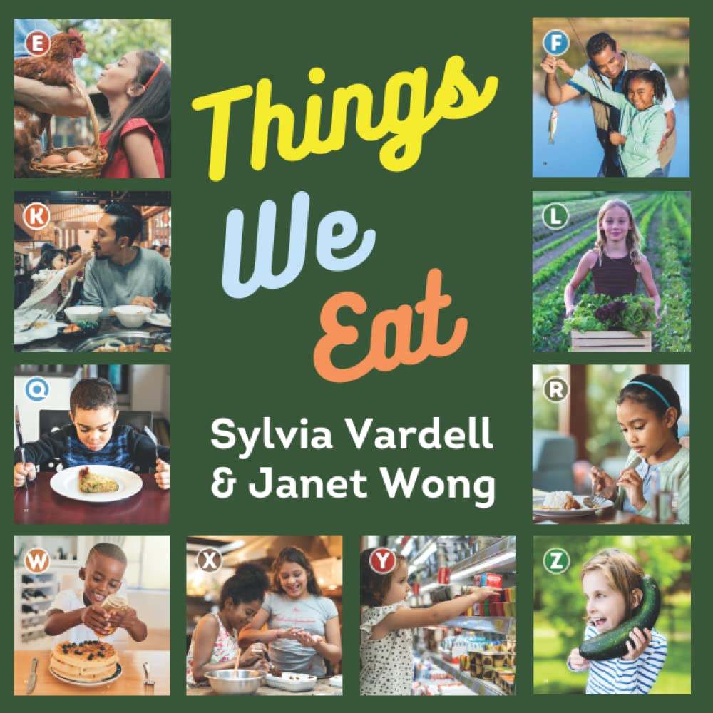 THINGS WE EAT by Sylvia Vardell | Goodreads