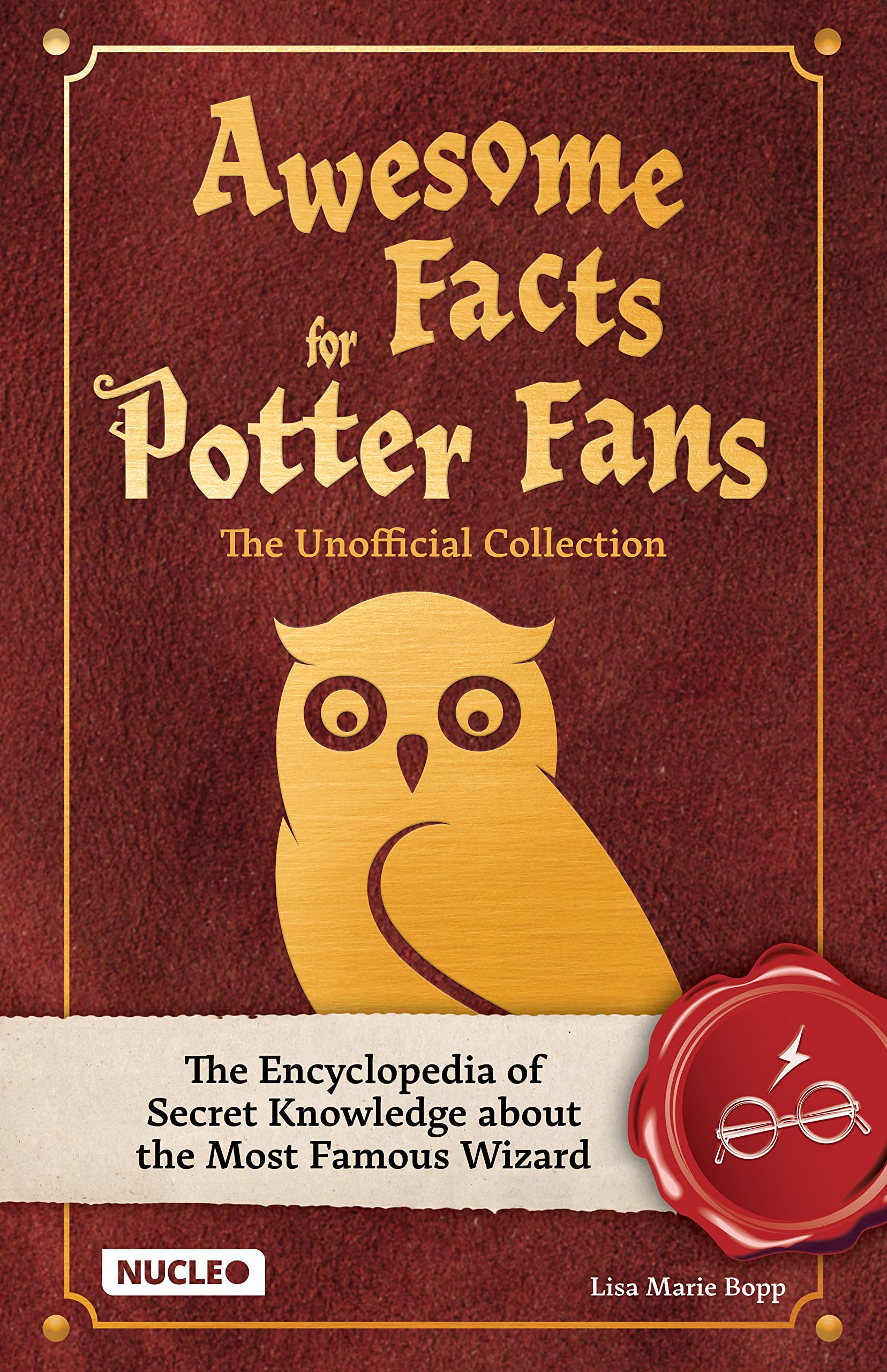 Awesome Facts for Potter Fans – The Unofficial Collection: The ...