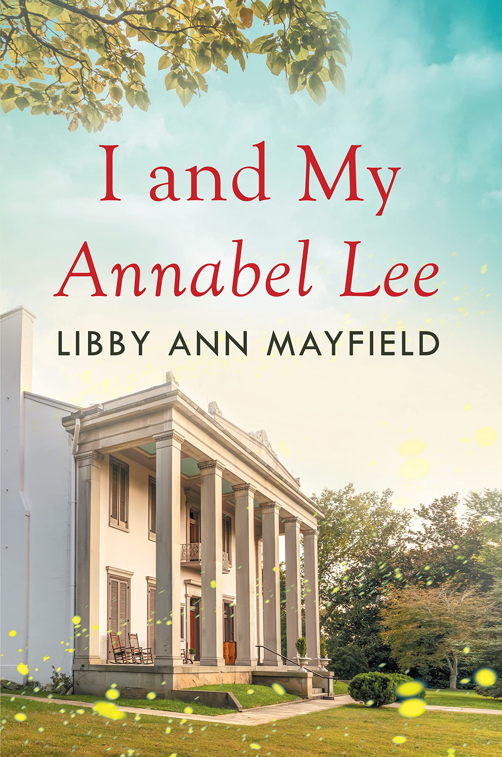 I and My Annabel Lee by Libby Ann Mayfield | Goodreads