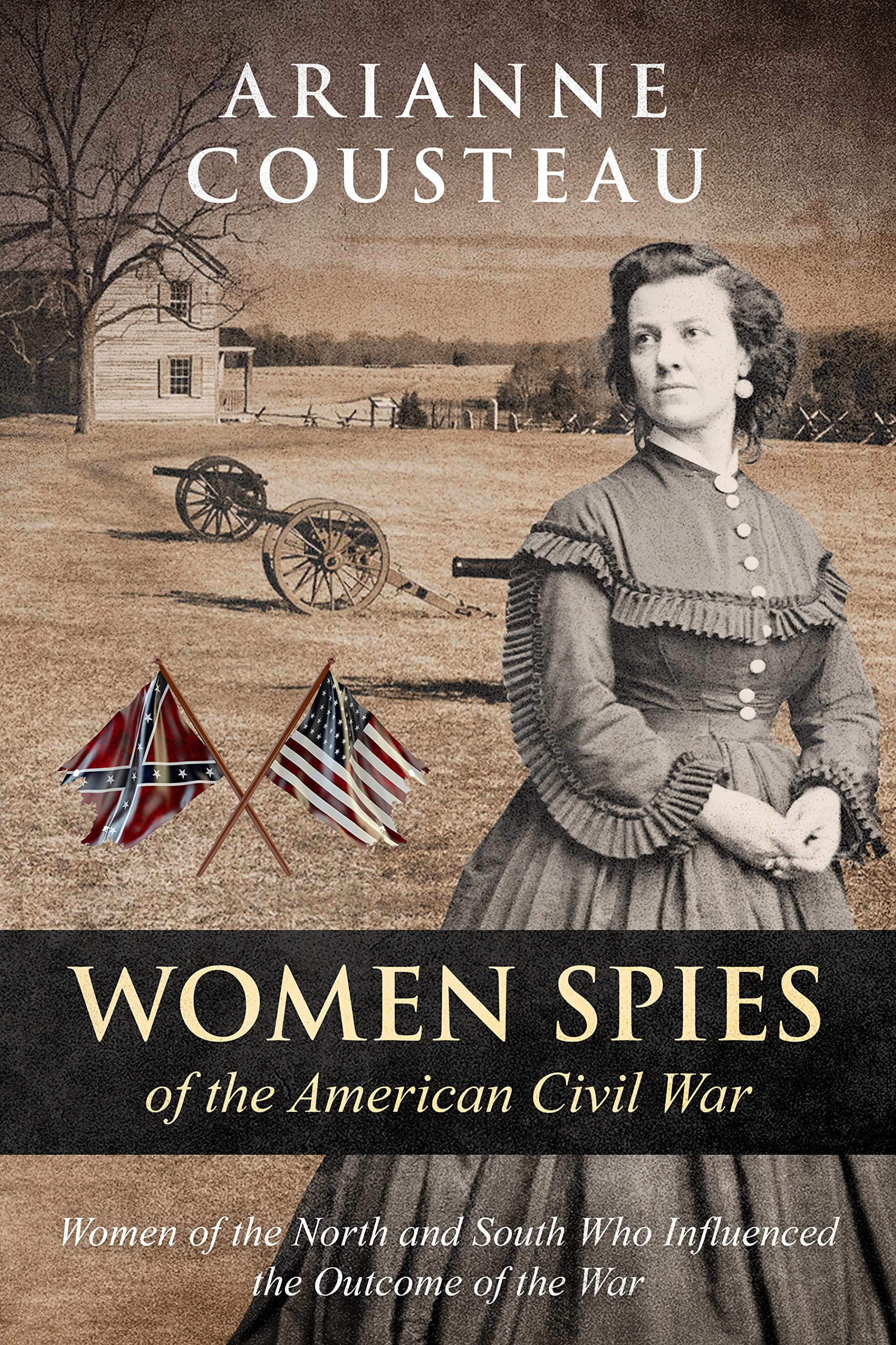 Women Spies of the American Civil War: Women of the North and South Who ...