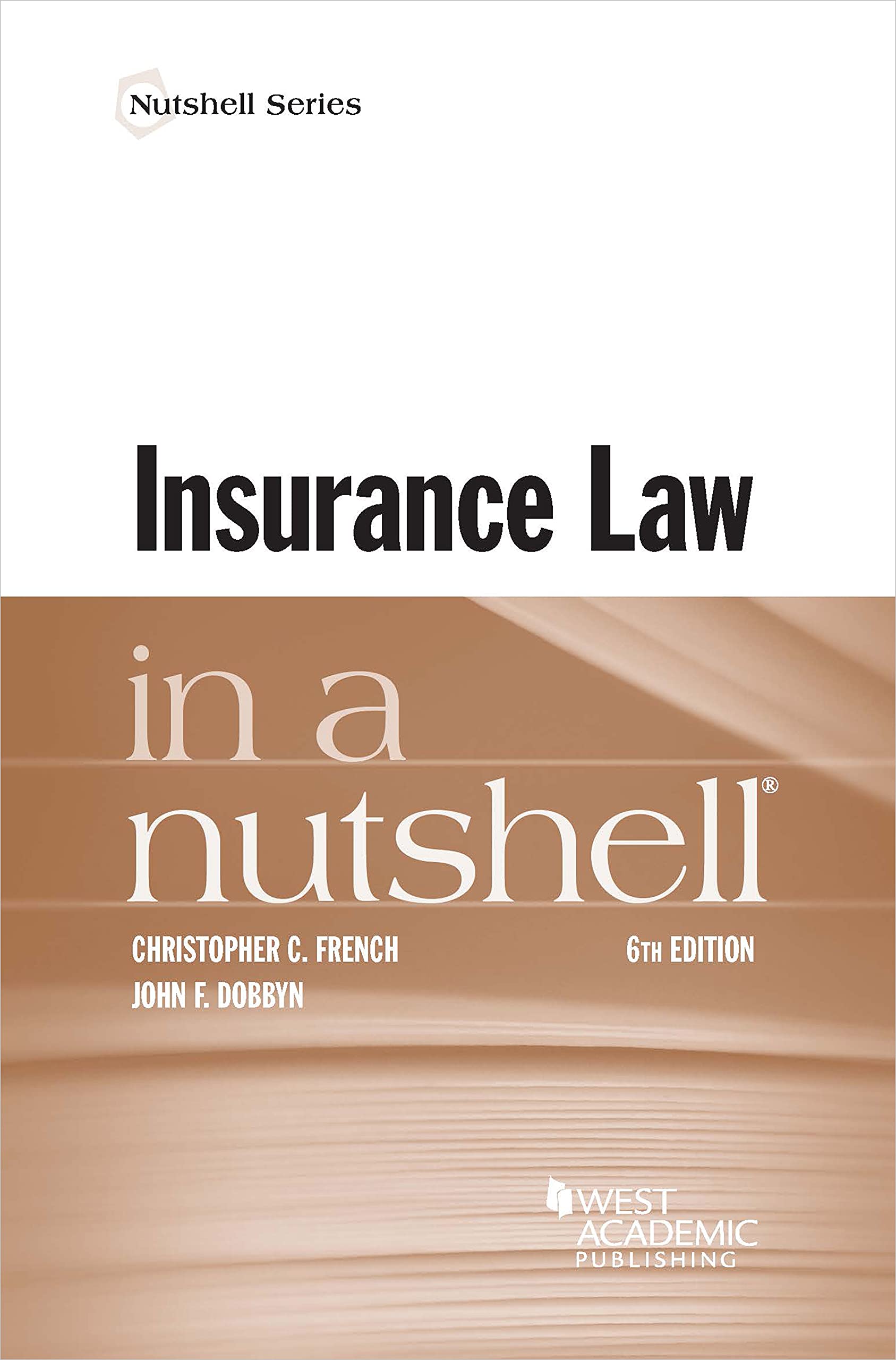 Insurance Law in a Nutshell (Nutshells) by Christopher French | Goodreads