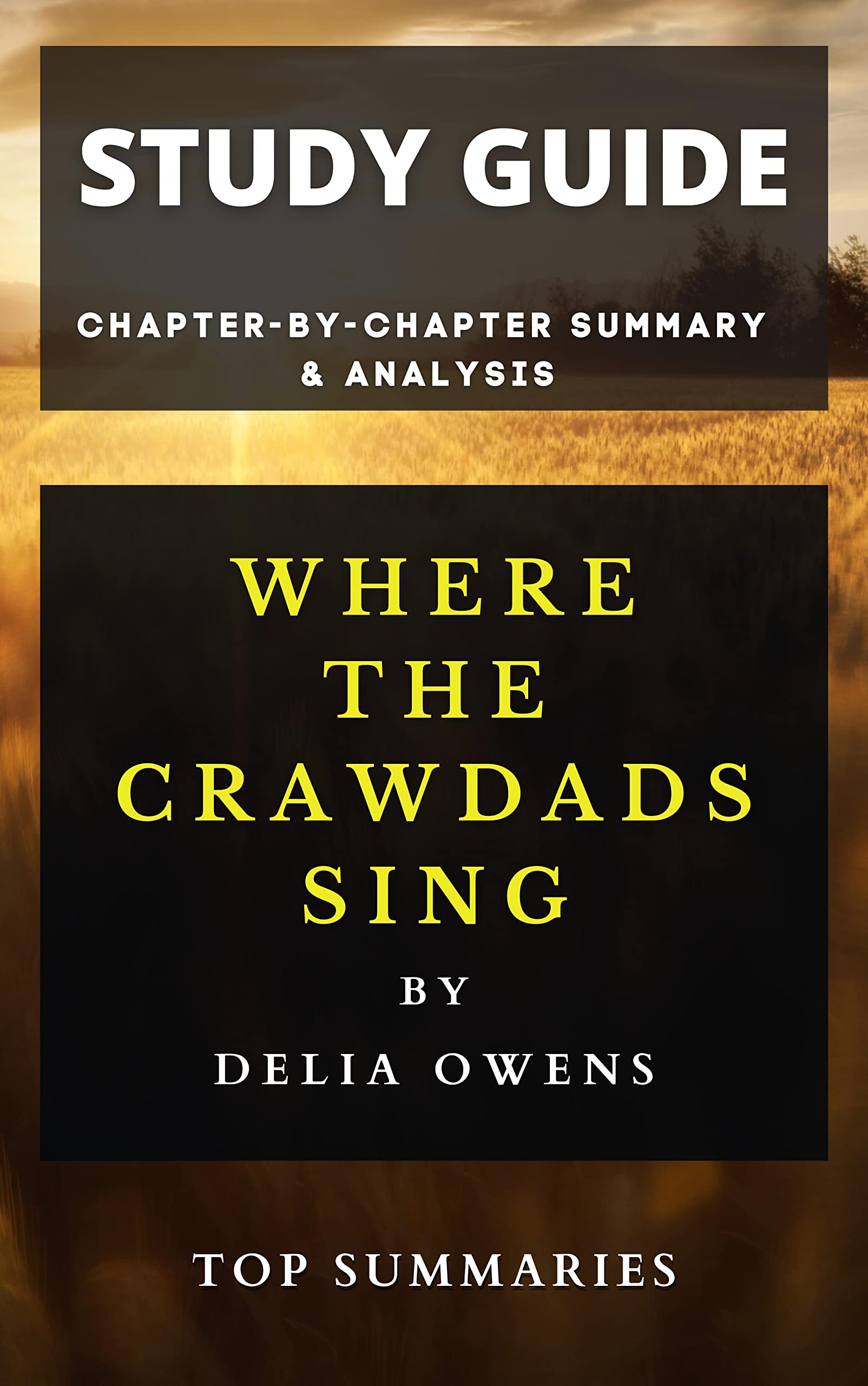Study Guide Of Where the Crawdads Sing By Delia Owens: Chapter-By ...