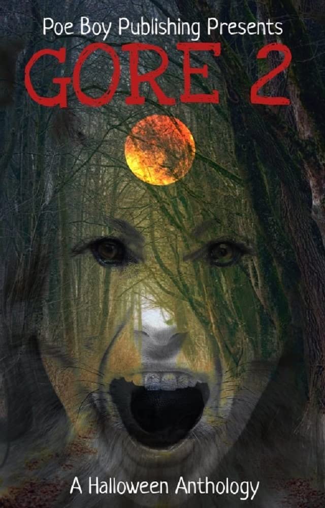 Gore 2 (Ghosts): A Halloween Anthology by D.A. Schneider | Goodreads