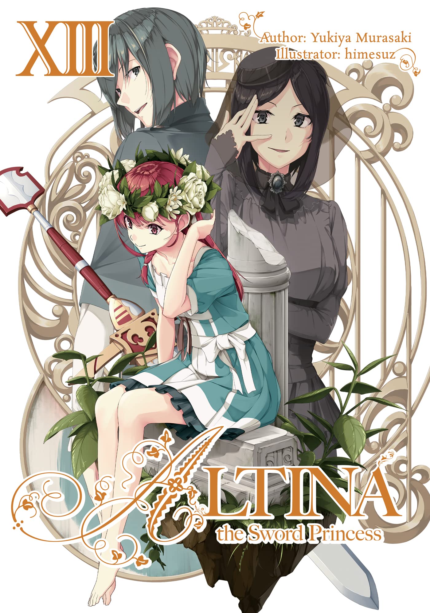 Altina the Sword Princess: Volume 13 by Yukiya Murasaki | Goodreads