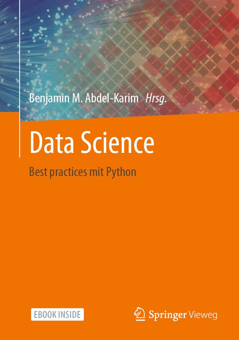 Data Science: Best Practices mit Python by Benjamin M. Abdel-Karim ...