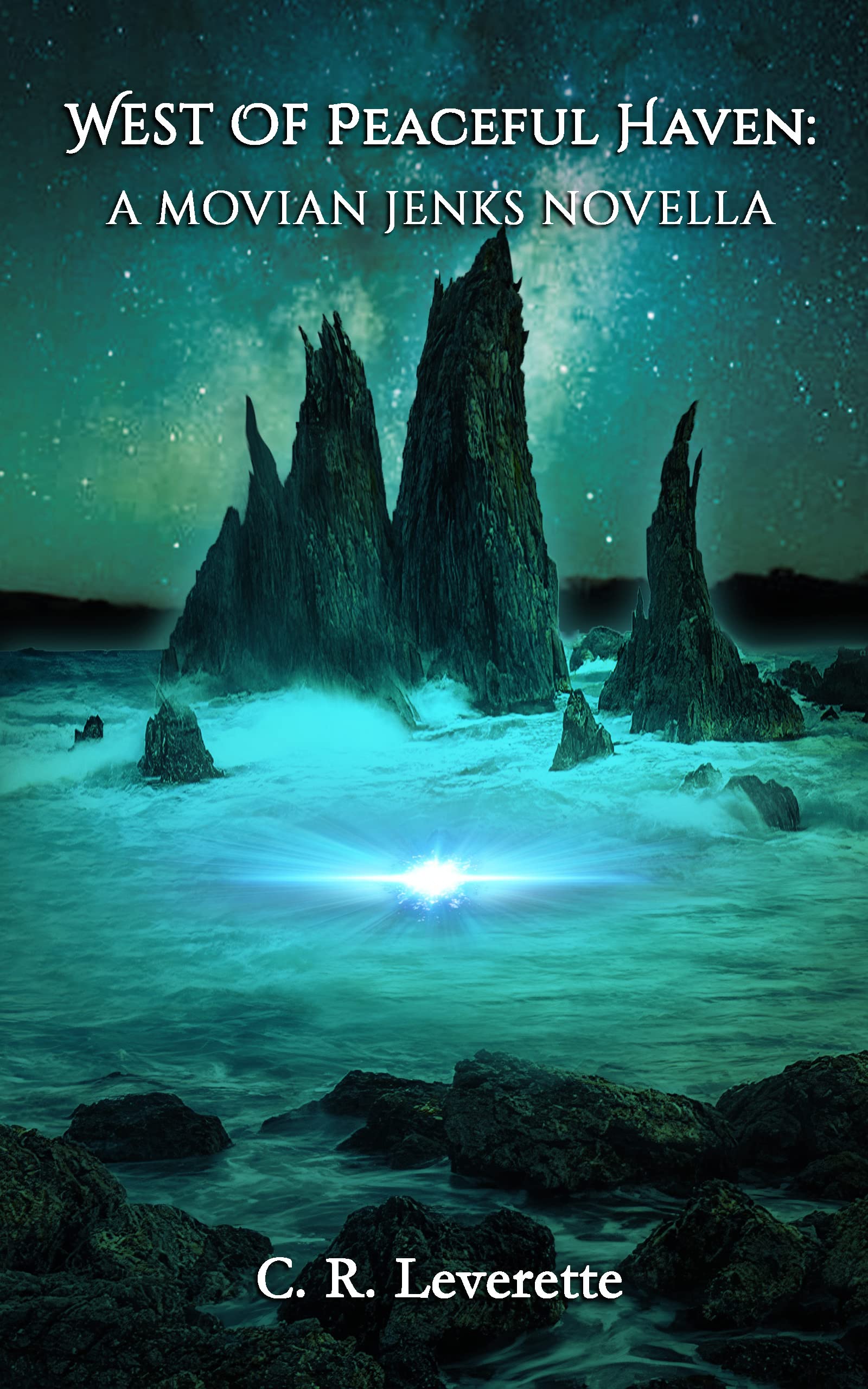 West of Peaceful Haven (Antridi #3) by C.R. Leverette | Goodreads