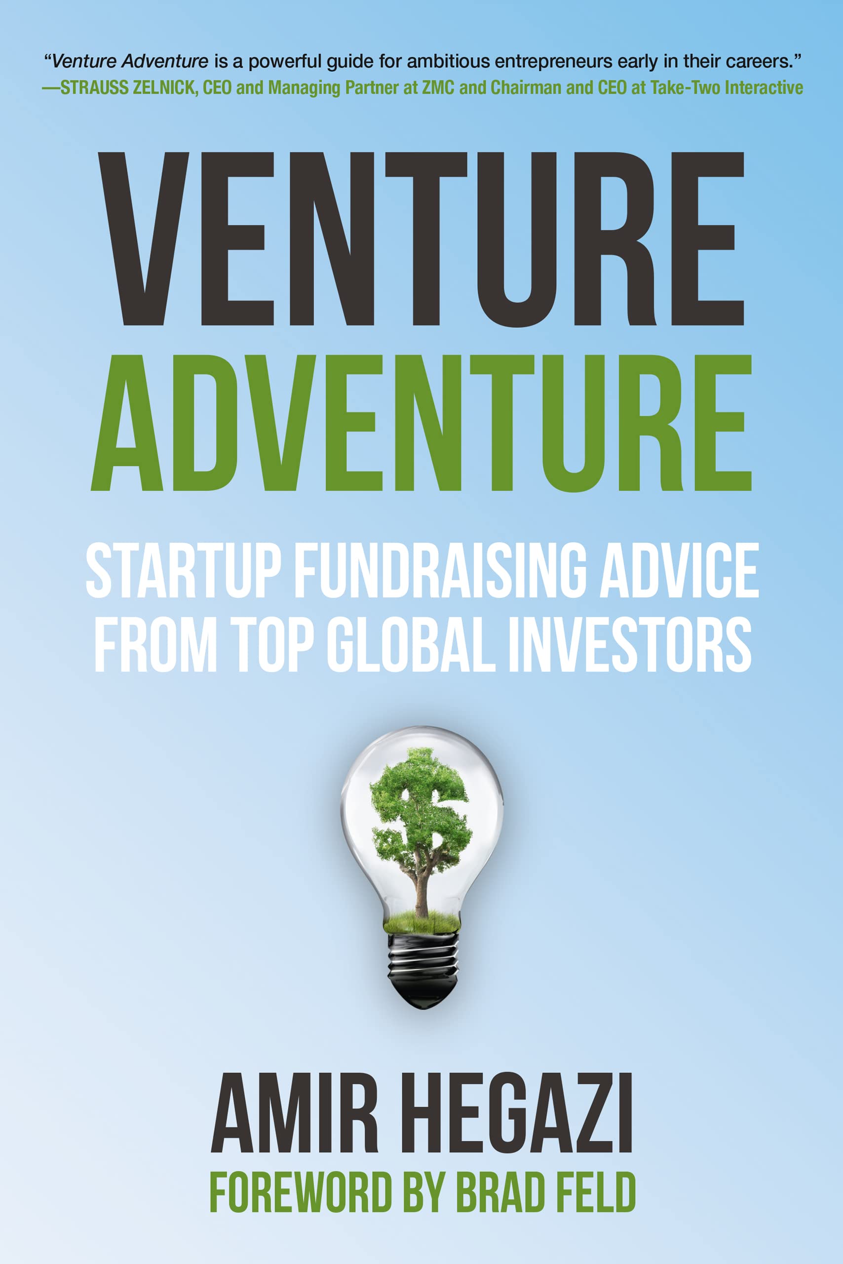 Venture Adventure: Startup Fundraising Advice from Top Global Investors ...