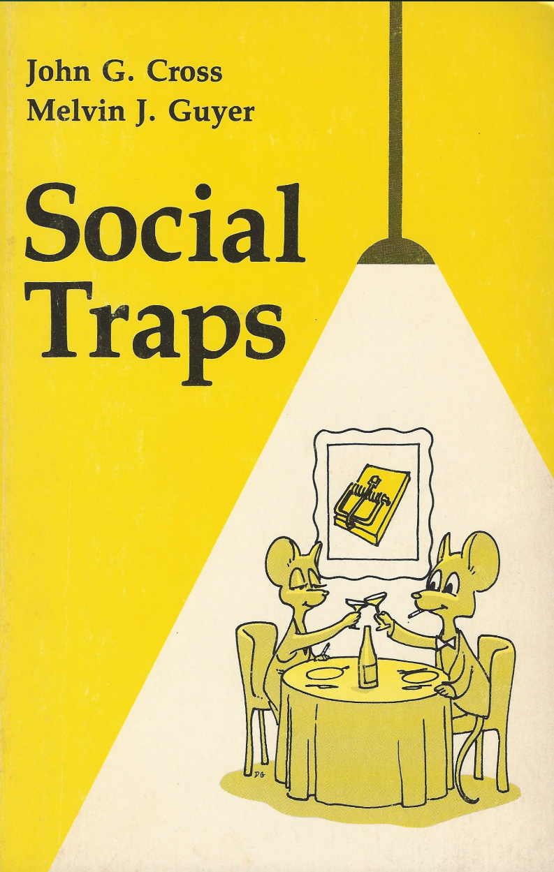 Social Traps by John G. Cross | Goodreads