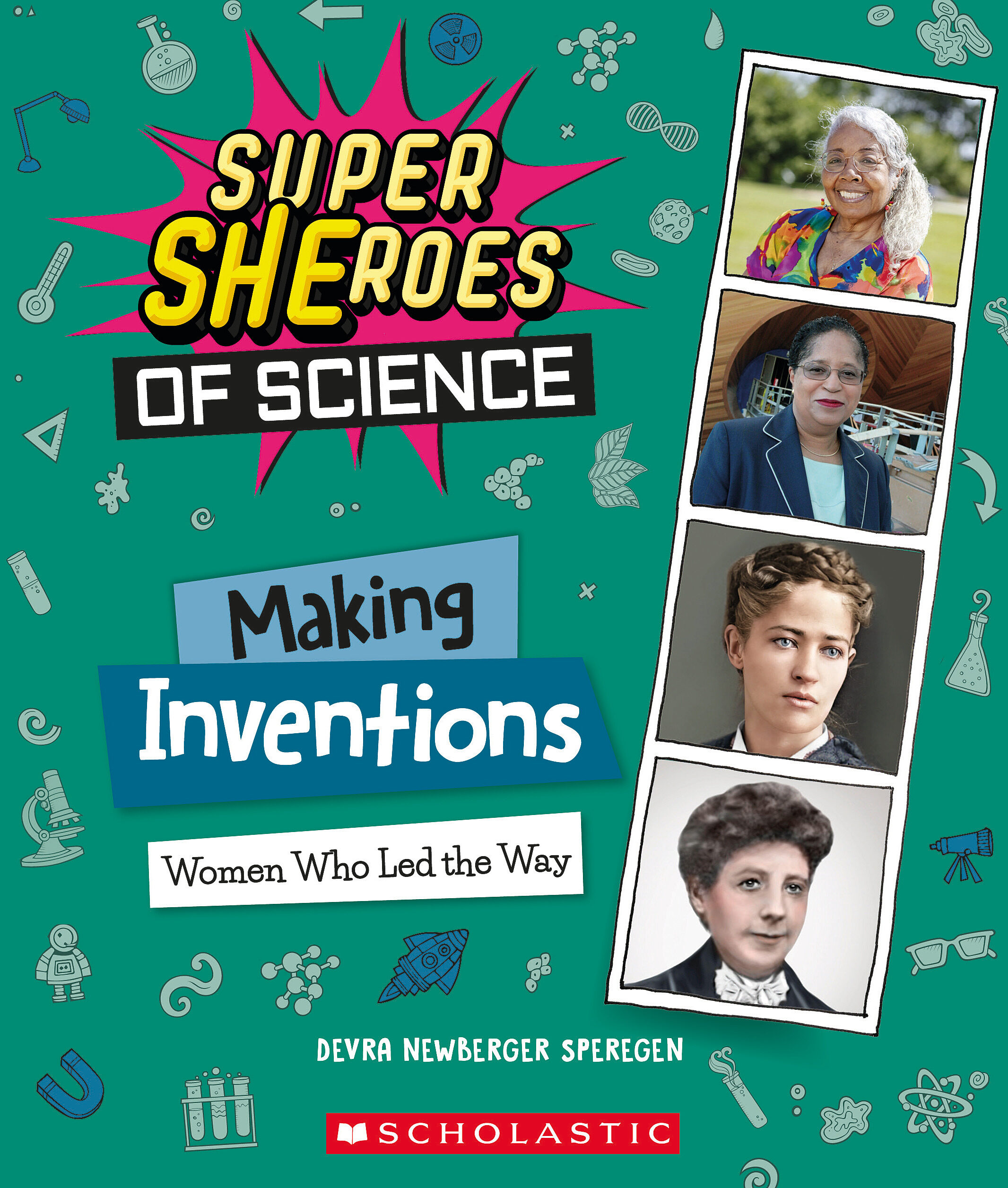 Making Inventions: Women Who Led the Way by Devra Newberger Speregen ...