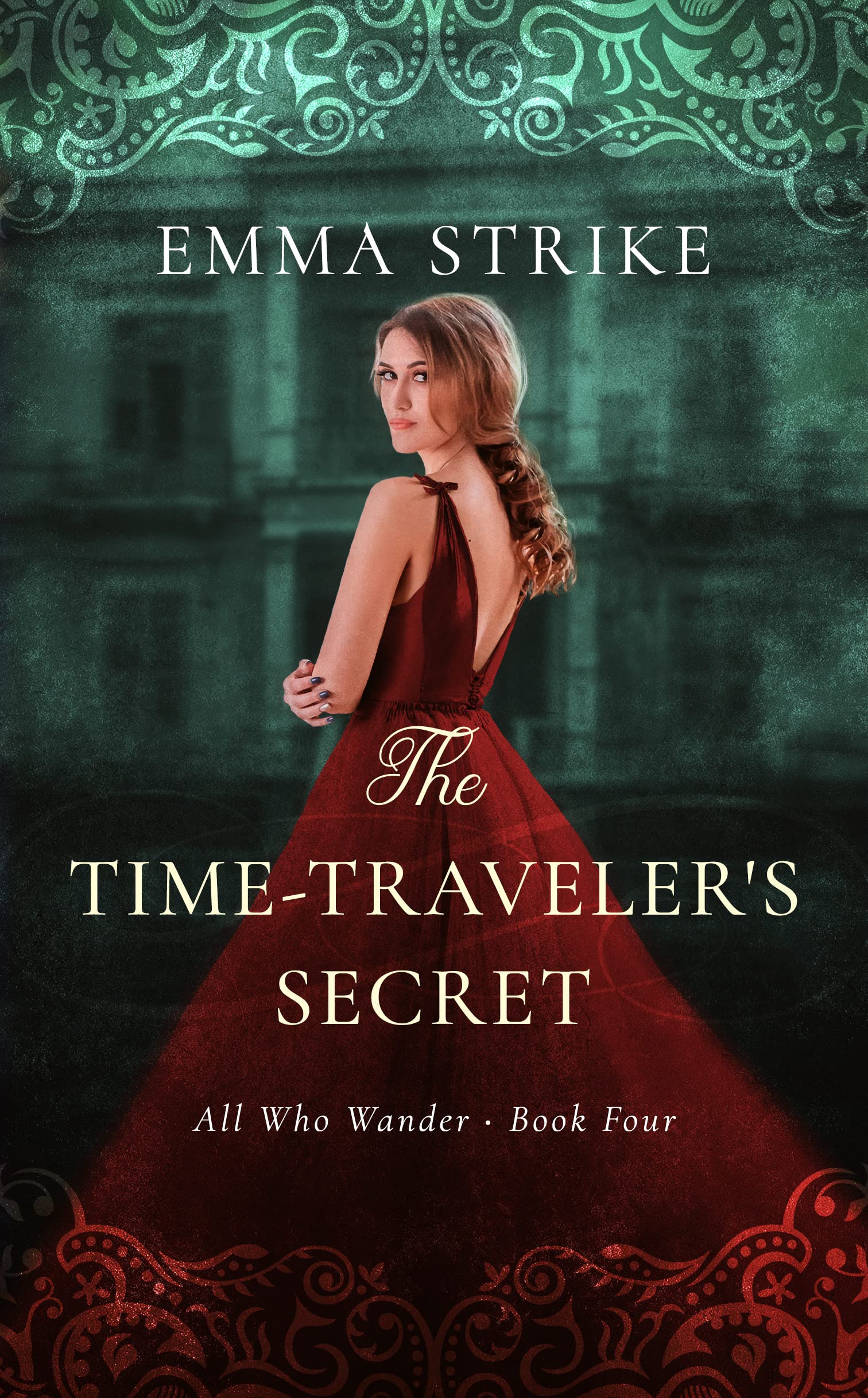 The Time-Traveler's Secret (All Who Wander #4) by Emma Strike | Goodreads