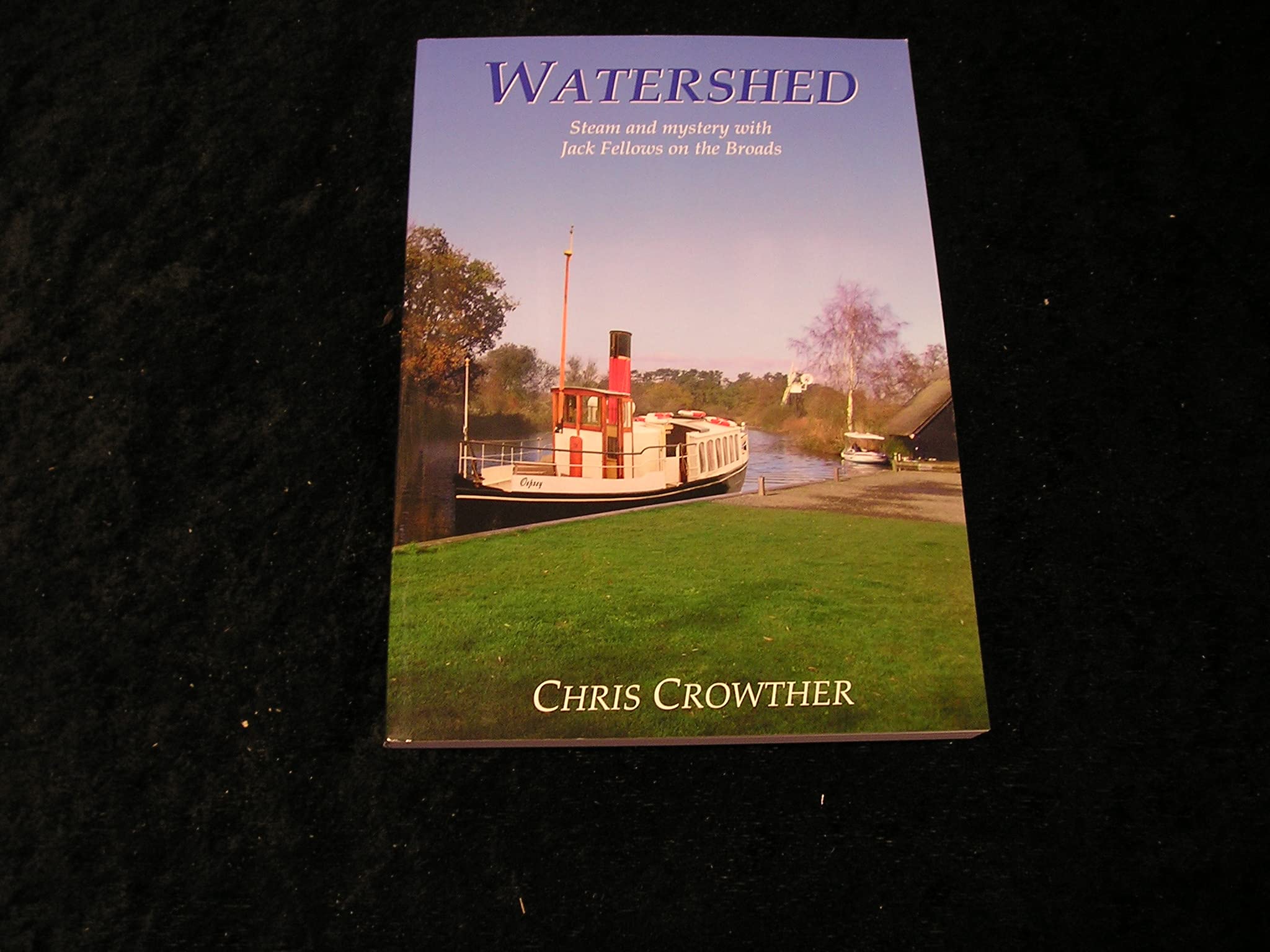 Watershed (Jack Fellows, #8) by Chris Crowther | Goodreads