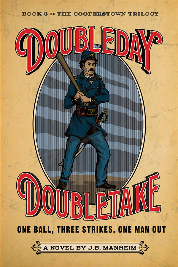 Doubleday Doubletake (Cooperstown Trilogy #3) by J.B. Manheim | Goodreads