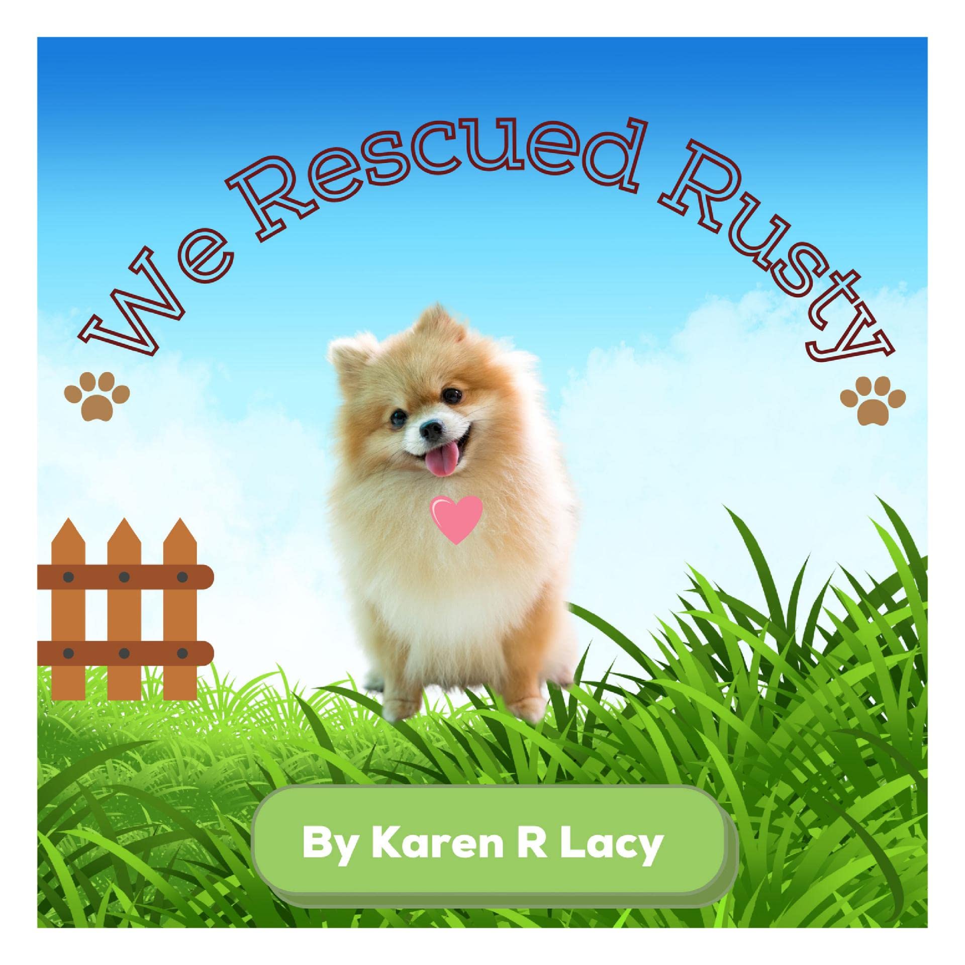 We Rescued Rusty (Karen R Lacy Children's Books) by Karen R. Lacy ...