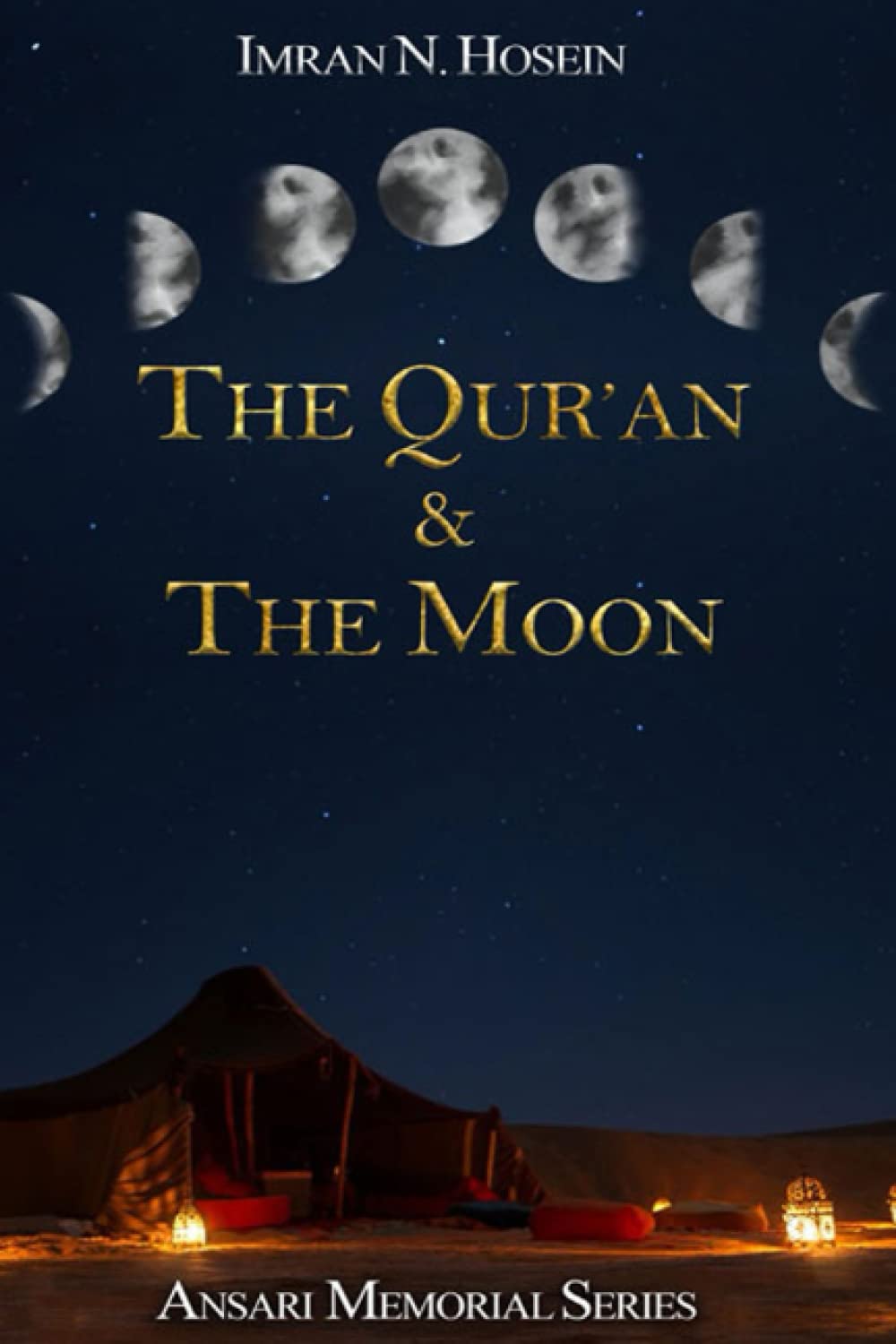 The Qur'an & The Moon by Imran N. Hosein | Goodreads