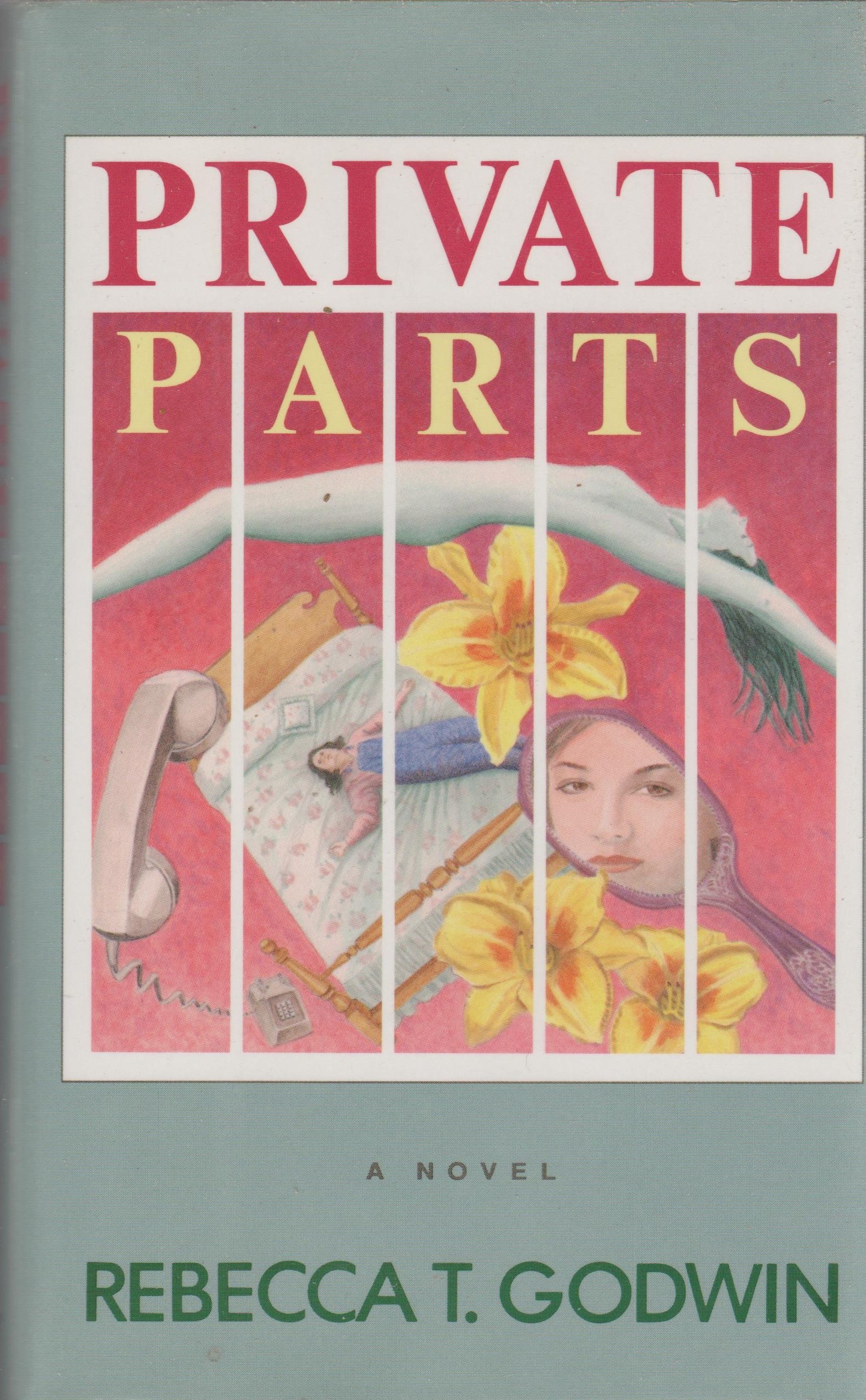 Private Parts by Rebecca T. Godwin | Goodreads