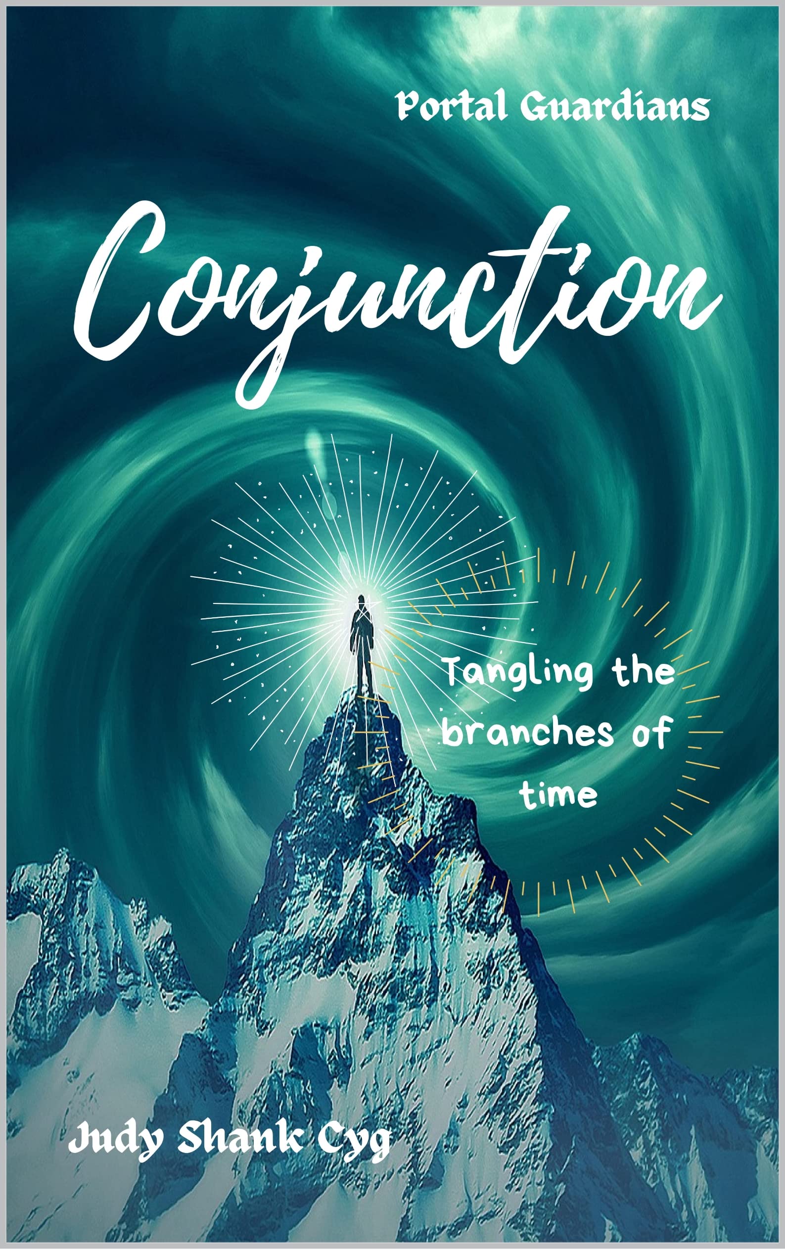 Conjunction: Tangling the Branches of Time by Judy Shank Cyg | Goodreads