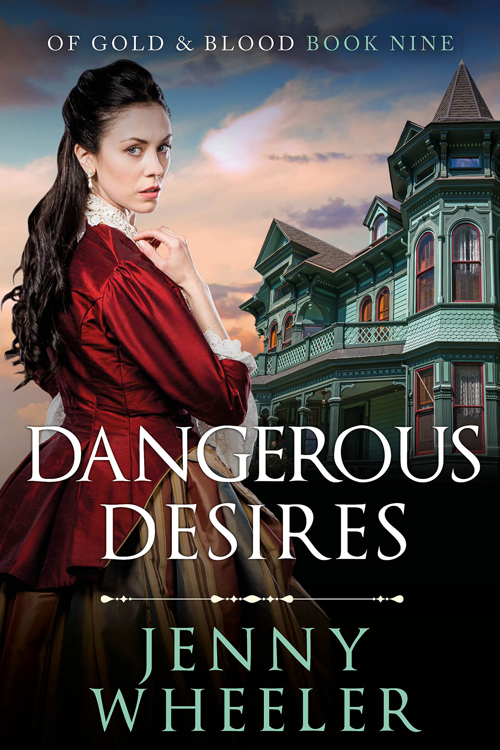 Dangerous Desires (Of Gold & Blood Book 10) by Jenny Wheeler | Goodreads