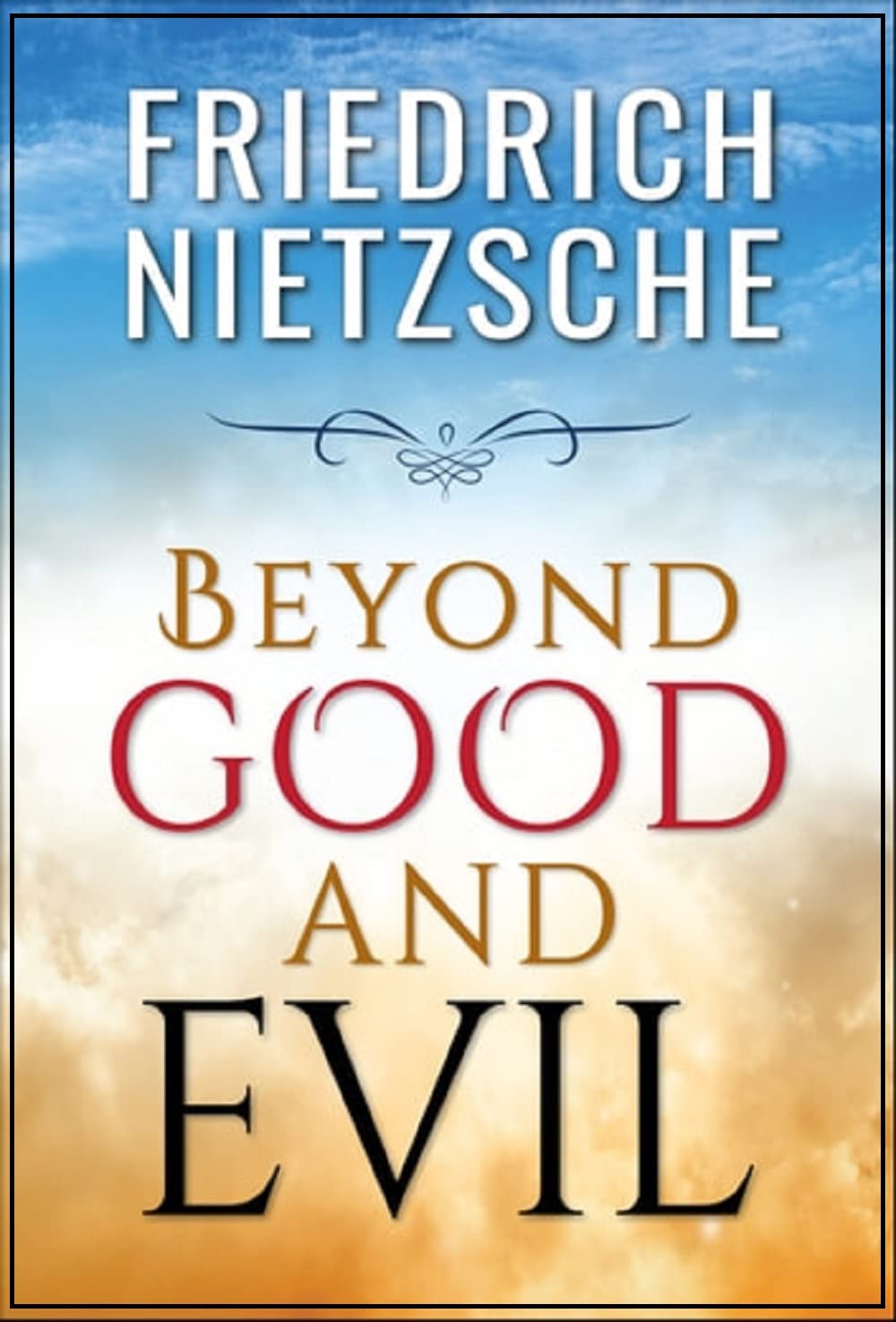 Beyond Good and Evil (Annotated) by Friedrich Nietzsche | Goodreads