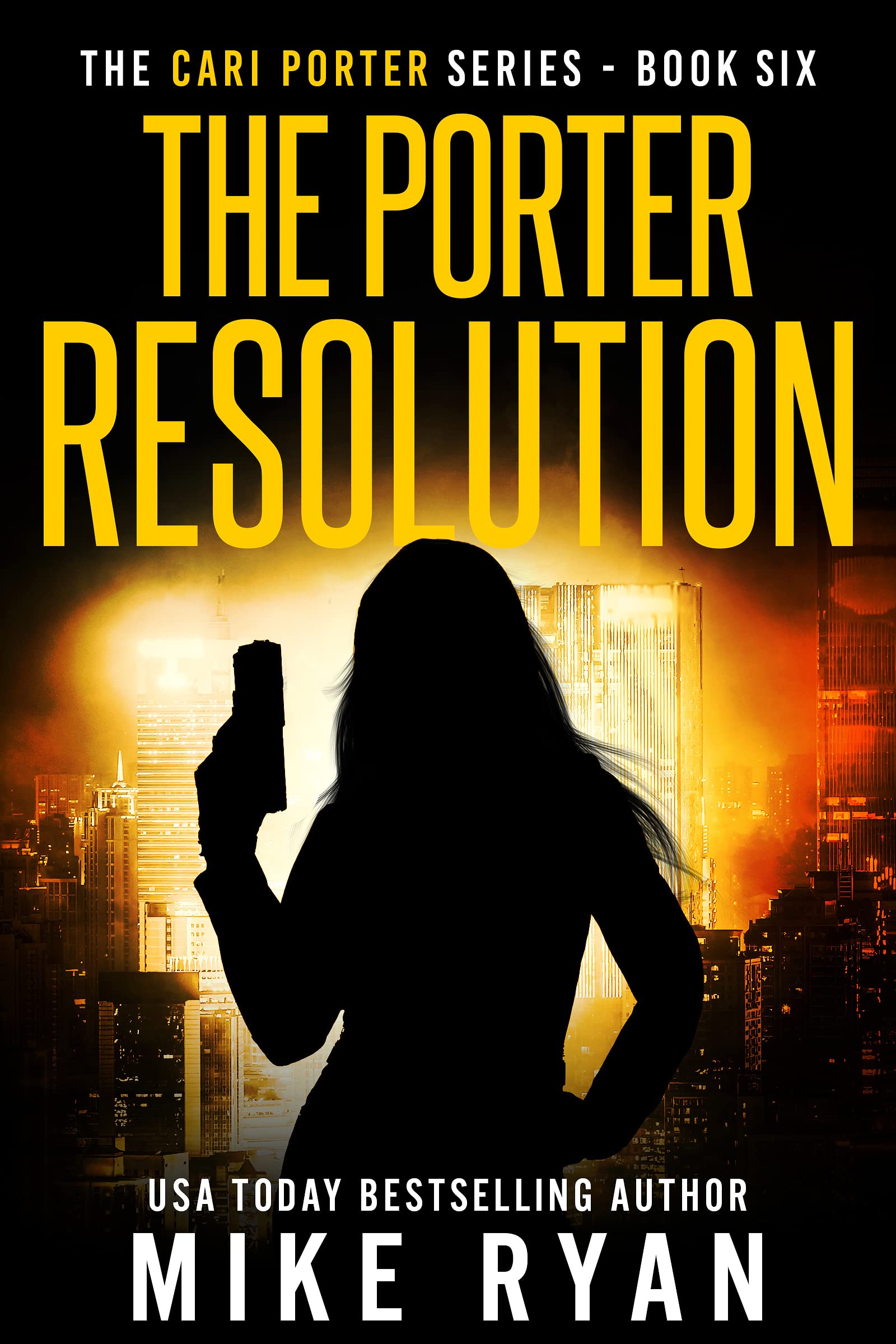 The Porter Resolution (Cari Porter #6) by Mike Ryan | Goodreads