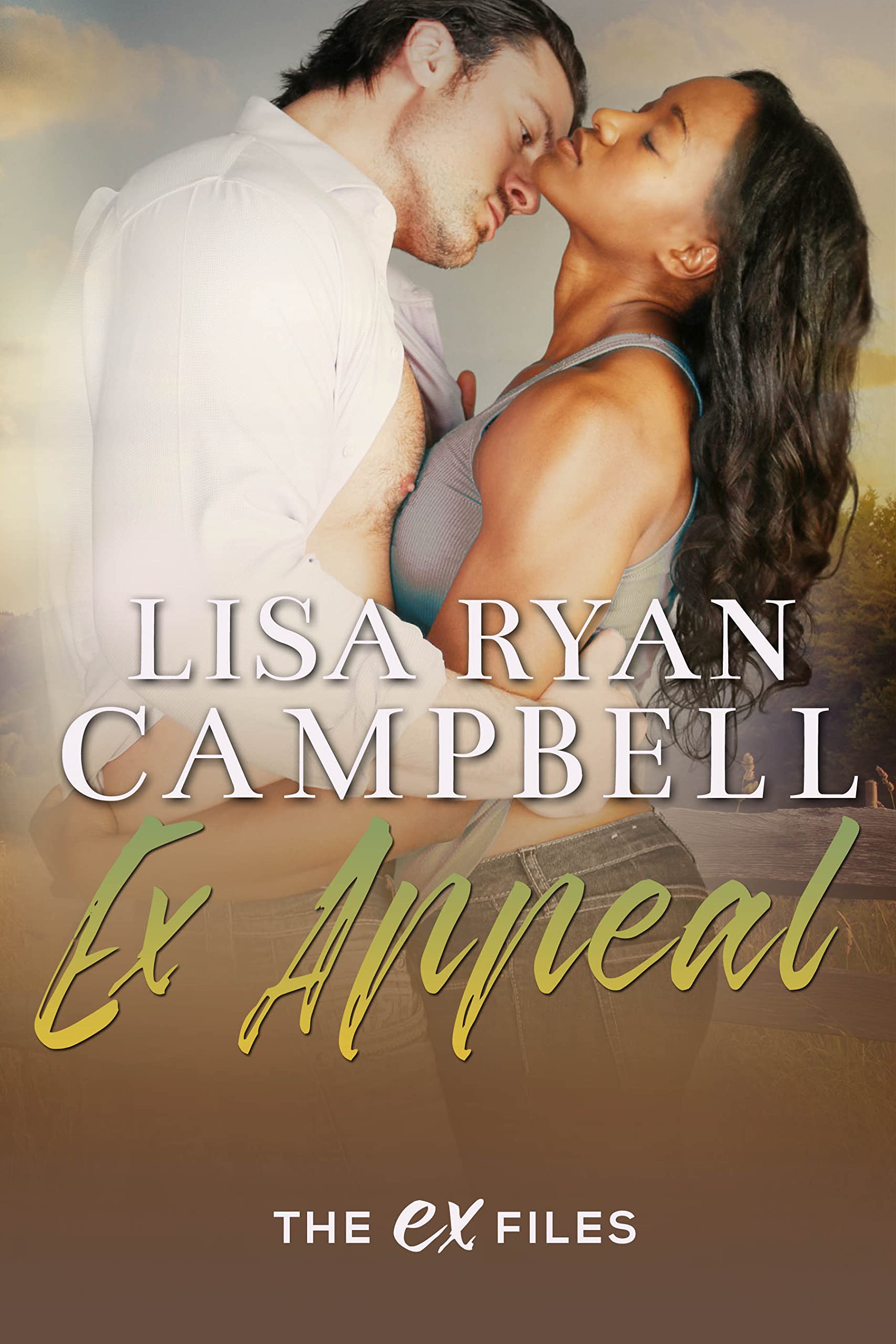 Ex Appeal (The Ex Files) by Lisa Ryan Campbell | Goodreads