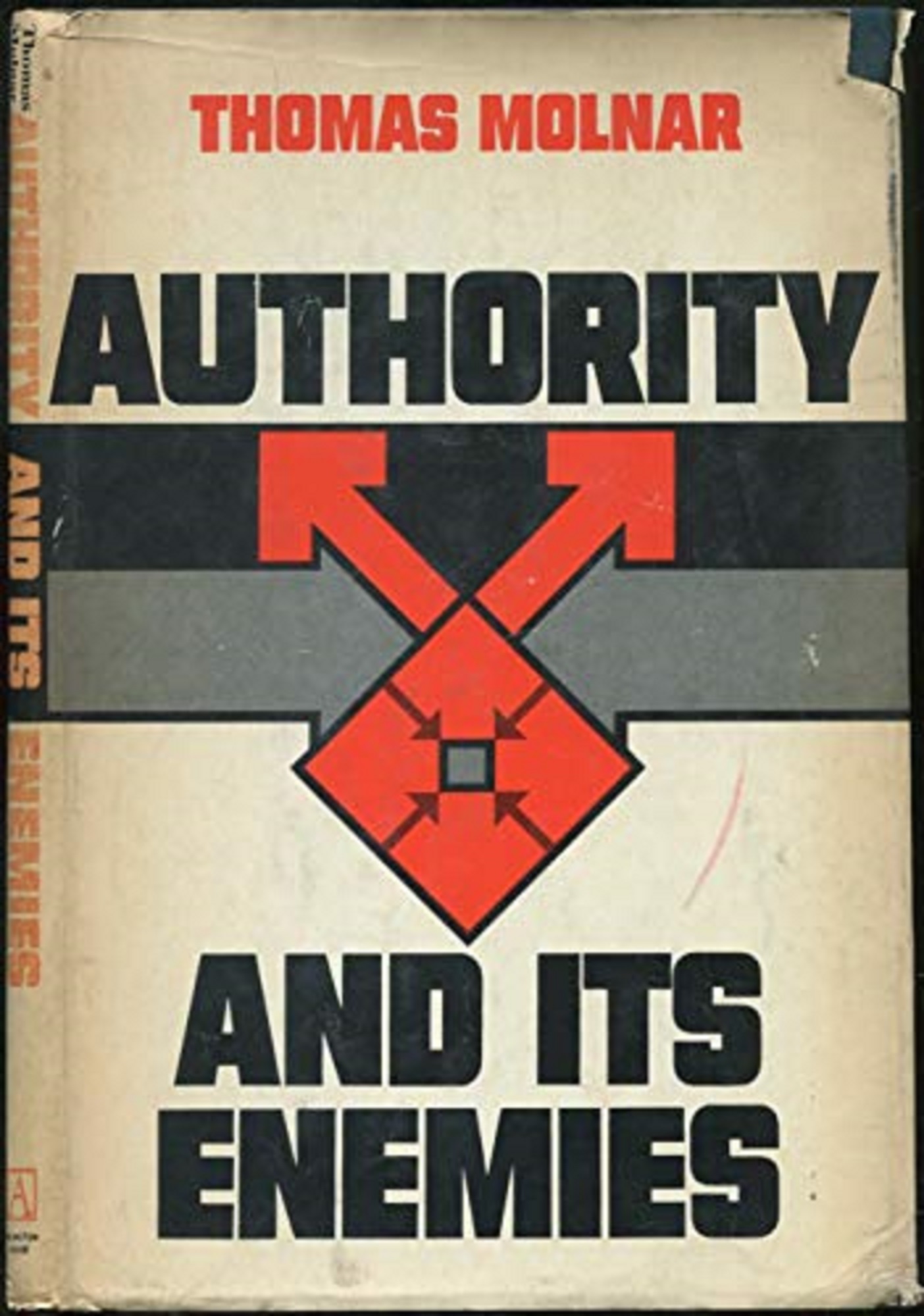 Authority and its Enemies by Thomas Steven Molnar | Goodreads